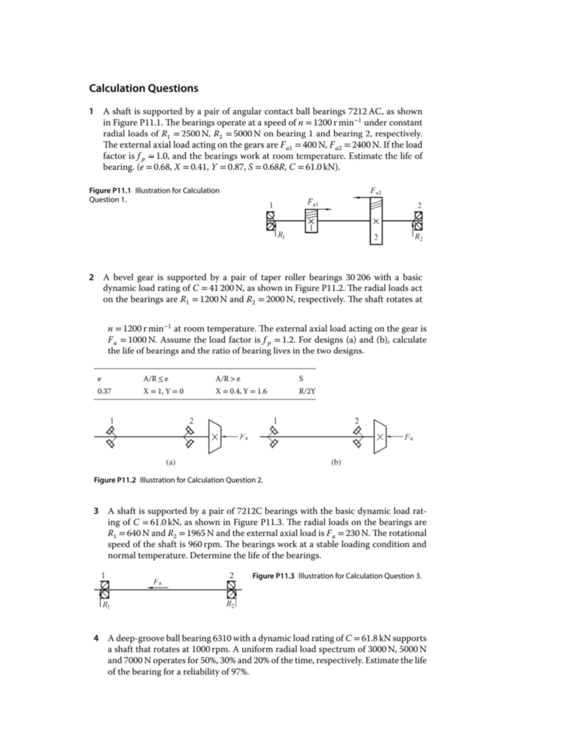Bearing problems - Calculation Questions 1 A shaft is supported a pair ...