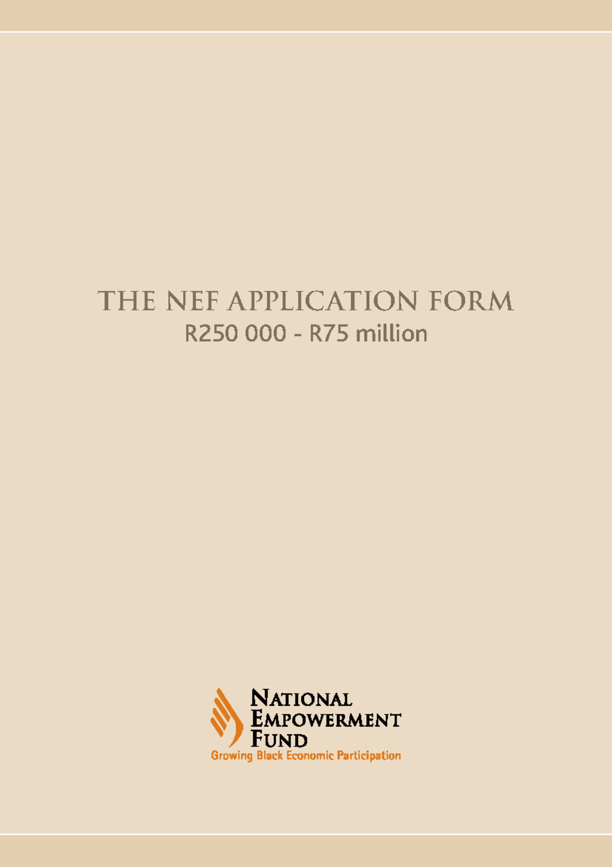 NEF Application form 28Nov2022 - THE NEF APPLICATION FORM R250 000 ...