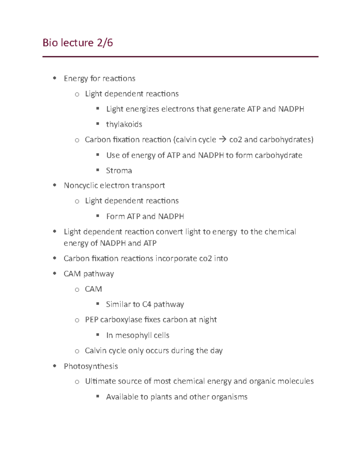 Bio lecture 2 - PHOTOSYNTHESIS - Bio lecture 2/6 Energy for reactions o ...
