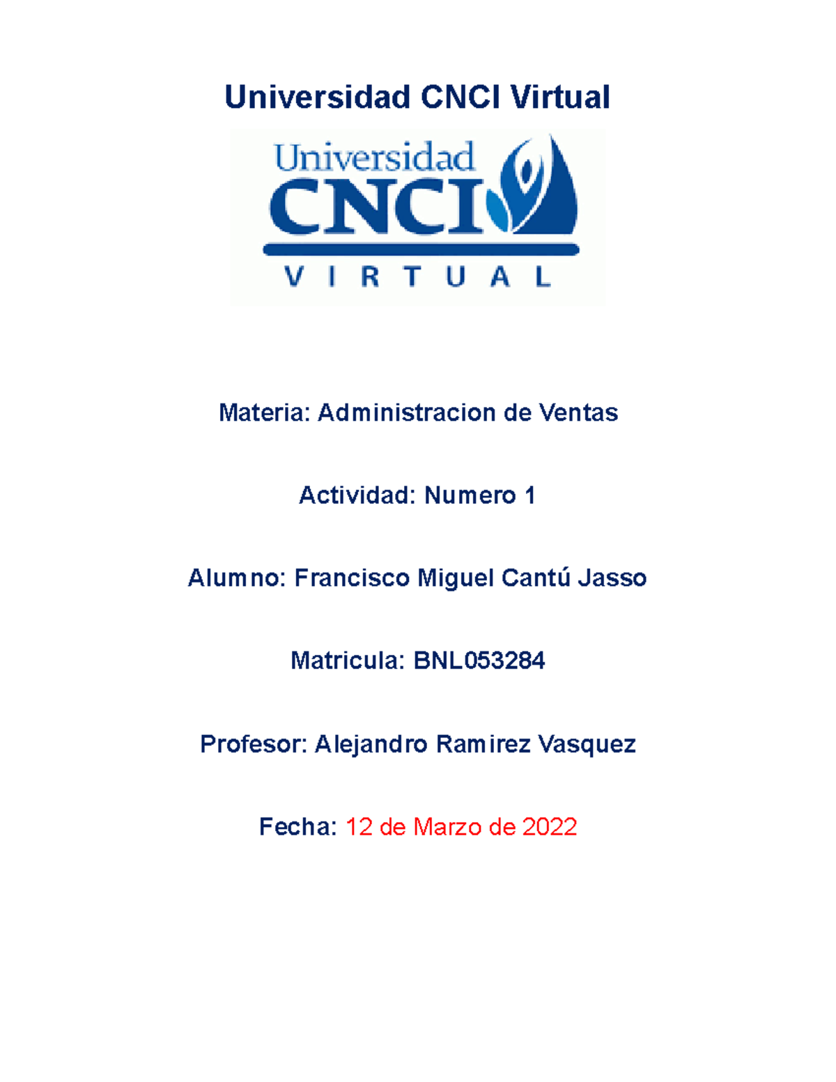 Actividad 1 universidad CNCI - Universidad CNCI Virtual Materia: Administracion de Ventas ...