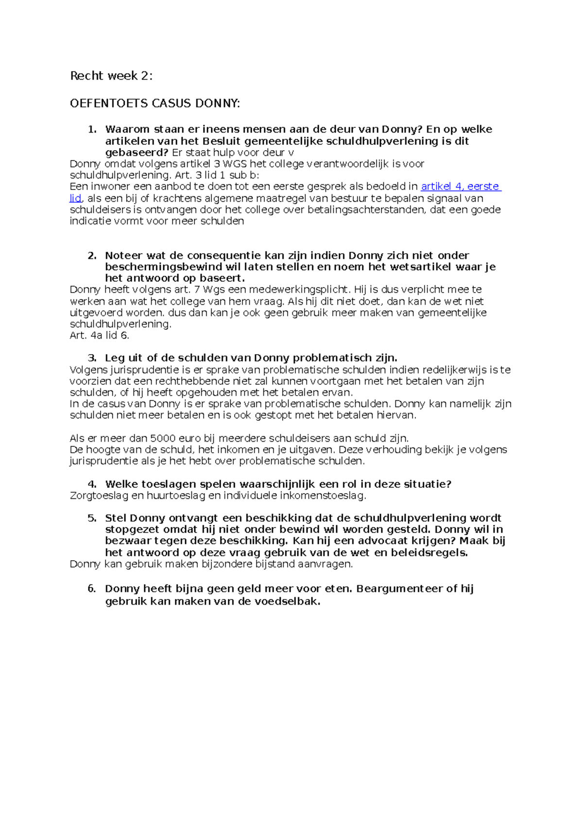 Recht week 2-2 - Recht week 2: OEFENTOETS CASUS DONNY: Waarom staan er ...