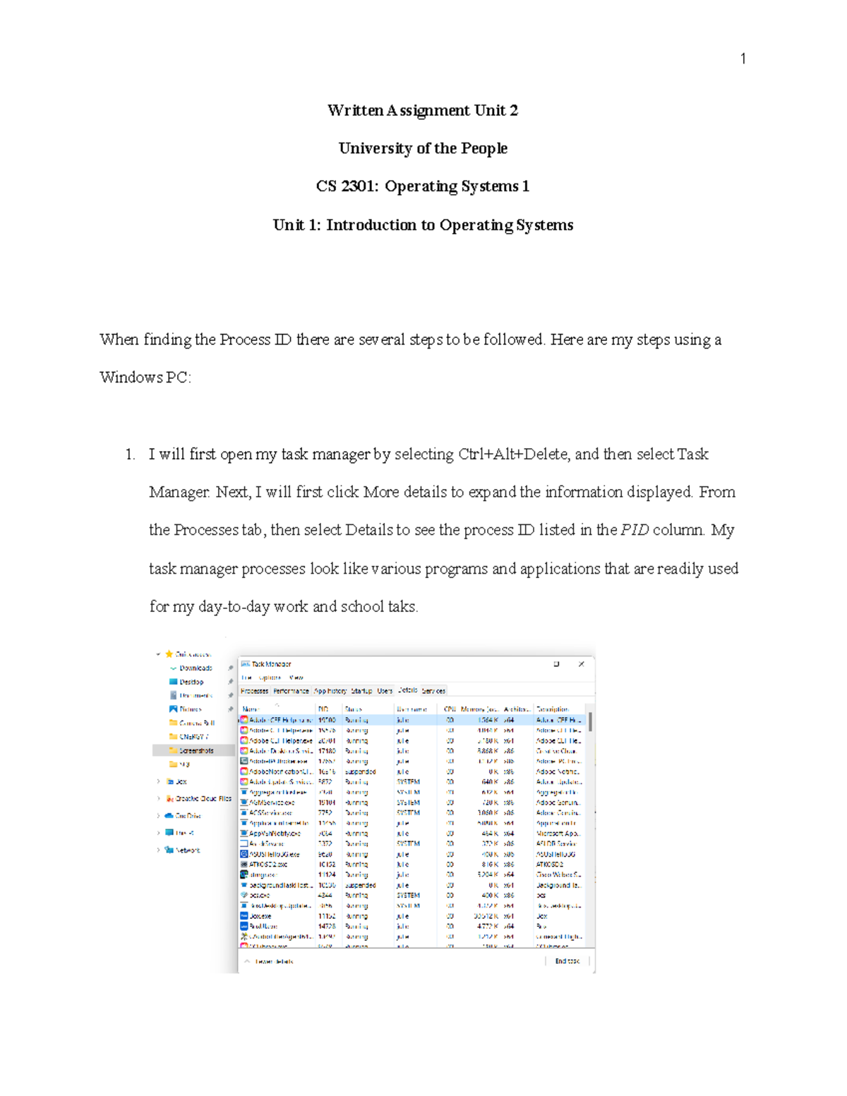 Written Assignment Unit 2 - Here are my steps using a Windows PC: I will first open my task ...