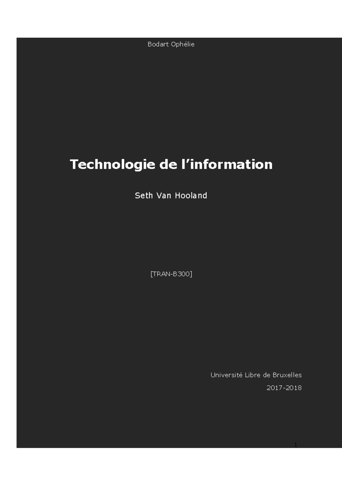 Synthèse - COURS TRANB300 - Bodart Ophélie Technologie de l’information Seth Van Hooland ...