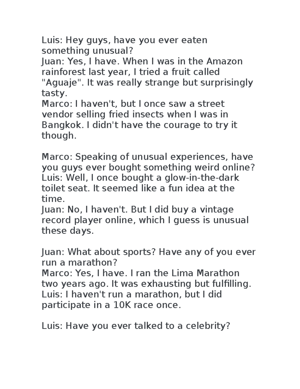 Ingles semana 8 - Luis: Hey guys, have you ever eaten something unusual ...