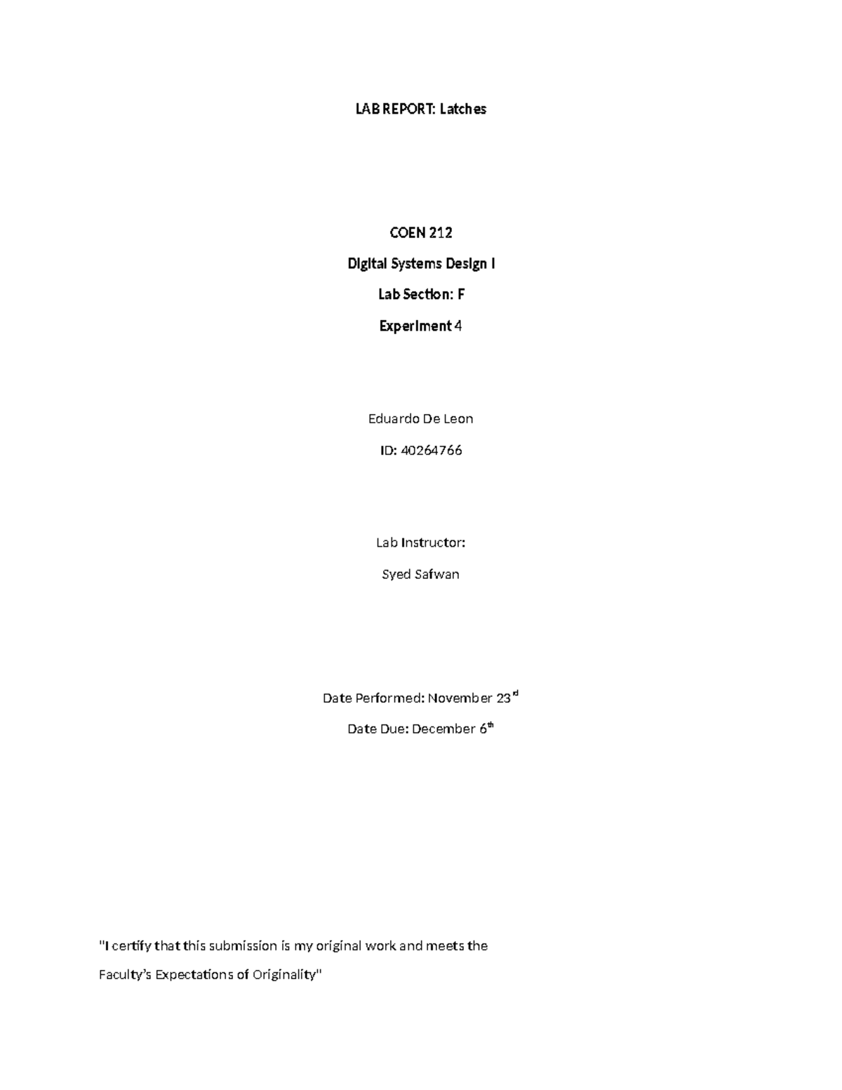 COEN 212 - Lab 4 - Lab Report - LAB REPORT: Latches COEN 212 Digital ...