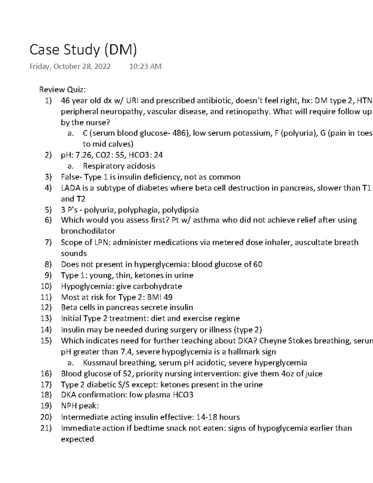 Case Study (DM) - Review Quiz: 1) 46 year old dx w/ URI and prescribed antibiotic, doesn9t feel ...