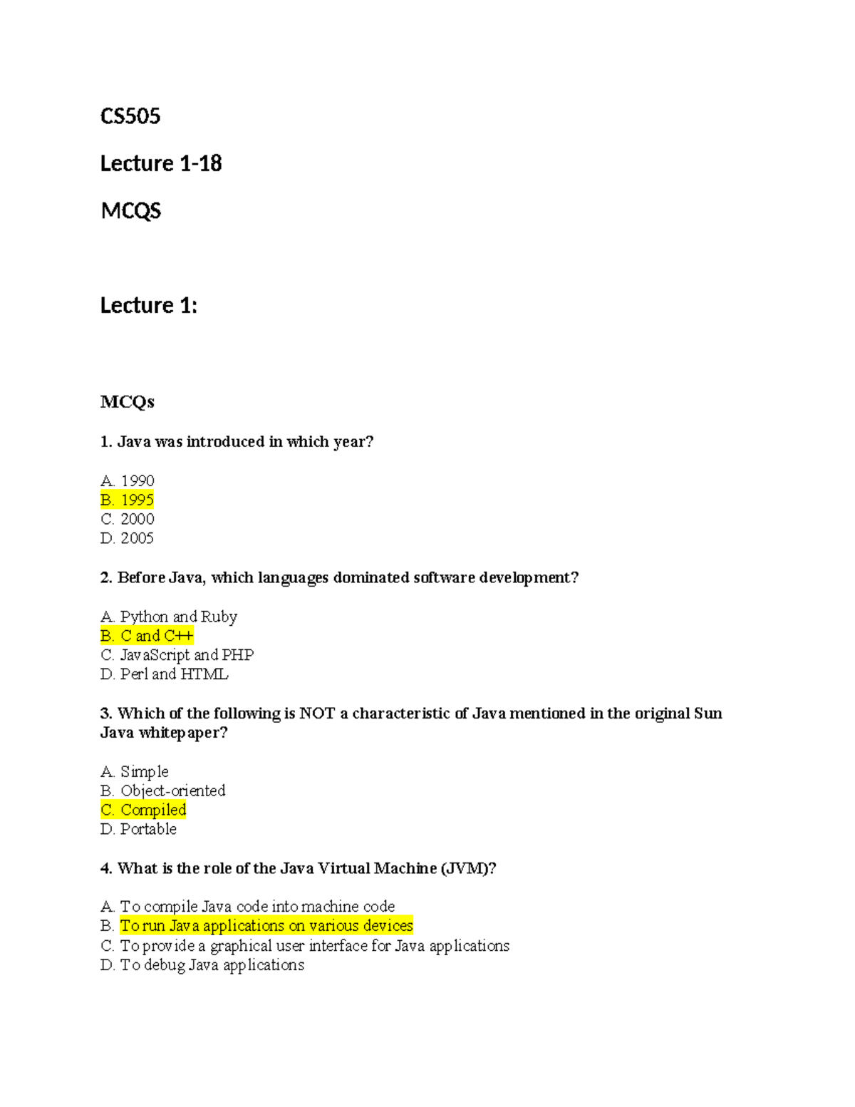 CS506 MCQS - CS Lecture 1- MCQS Lecture 1: MCQs 1. Java was introduced in which year? A. 1990 B ...