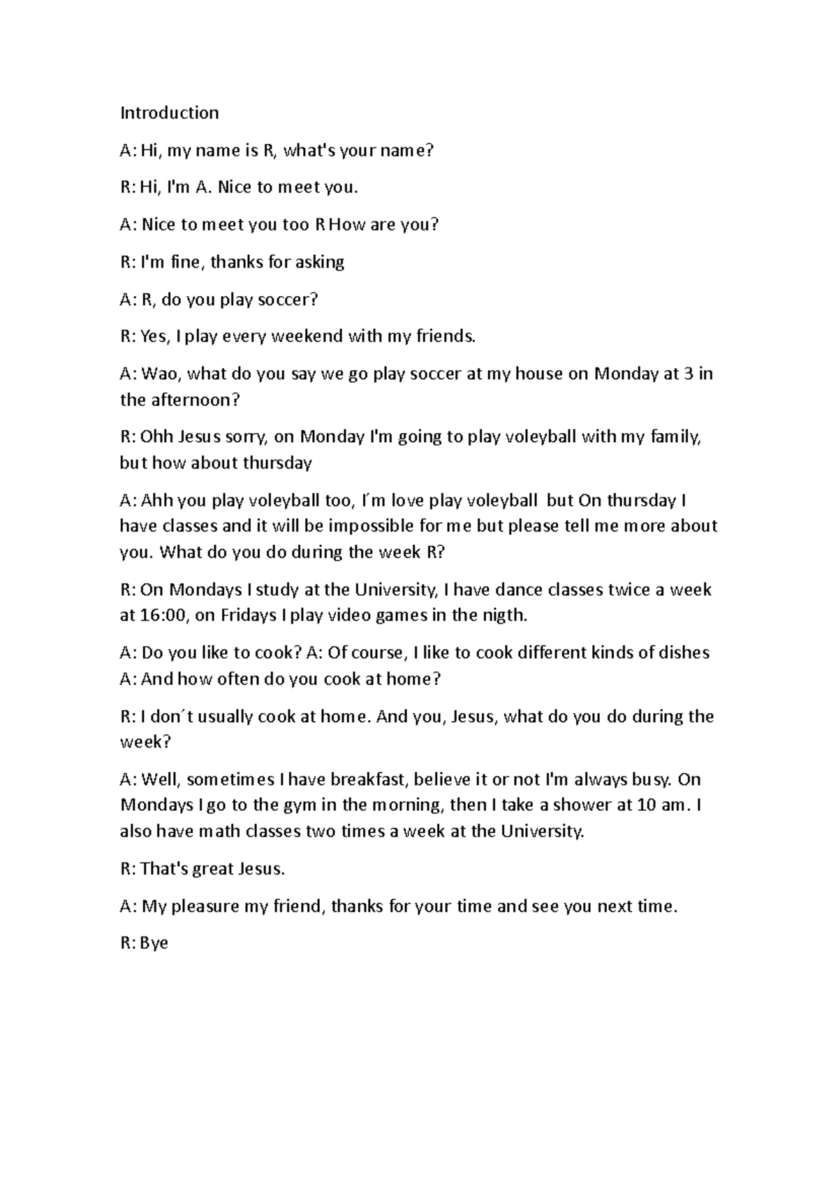 (AC-S03) Week 3 - Task: Assignment - Frequency - Introduction A: Hi, my name is R, what's your ...