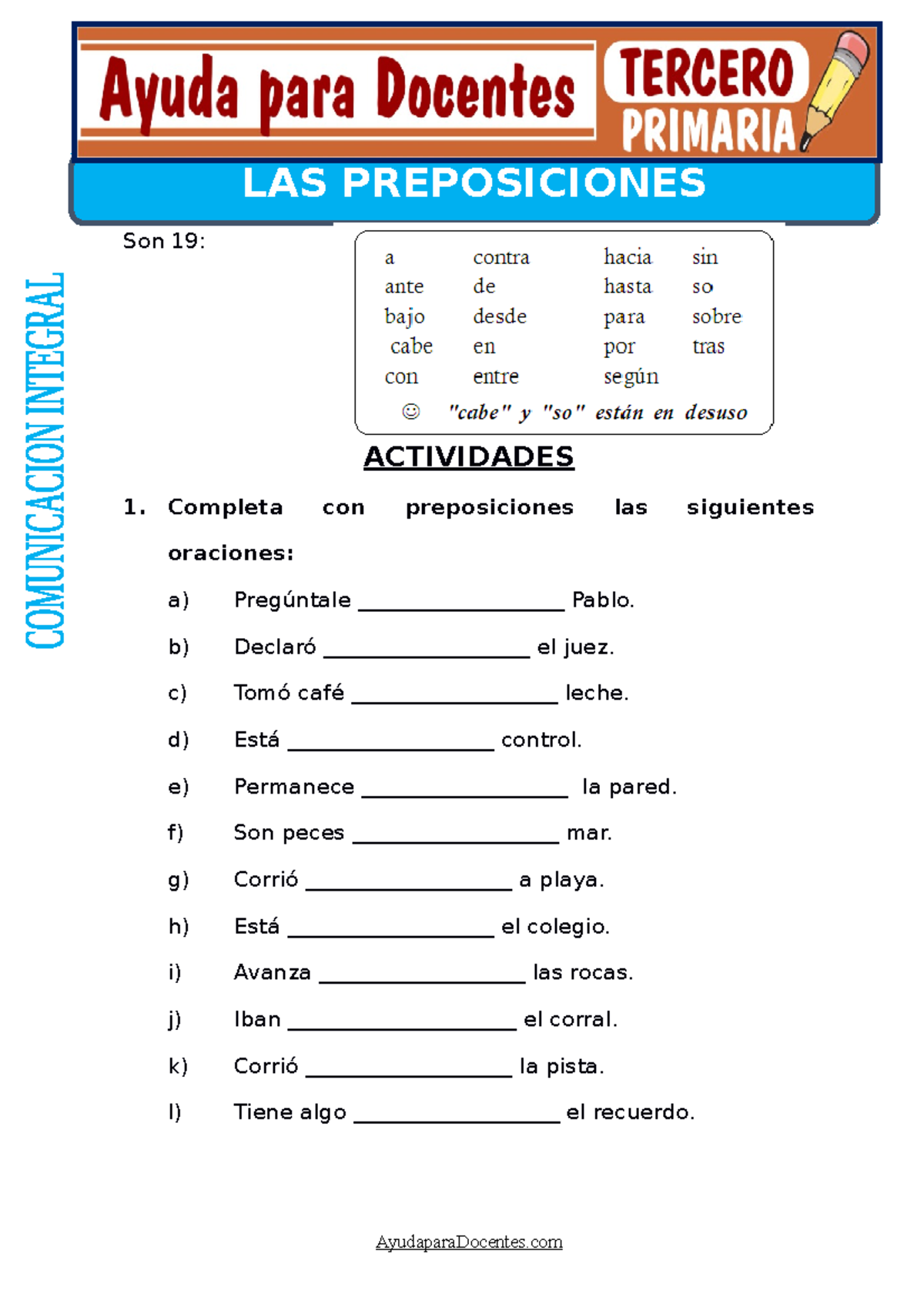 Las Preposiciones para Tercero de Primaria - Son 19: ACTIVIDADES 1. Completa con preposiciones ...
