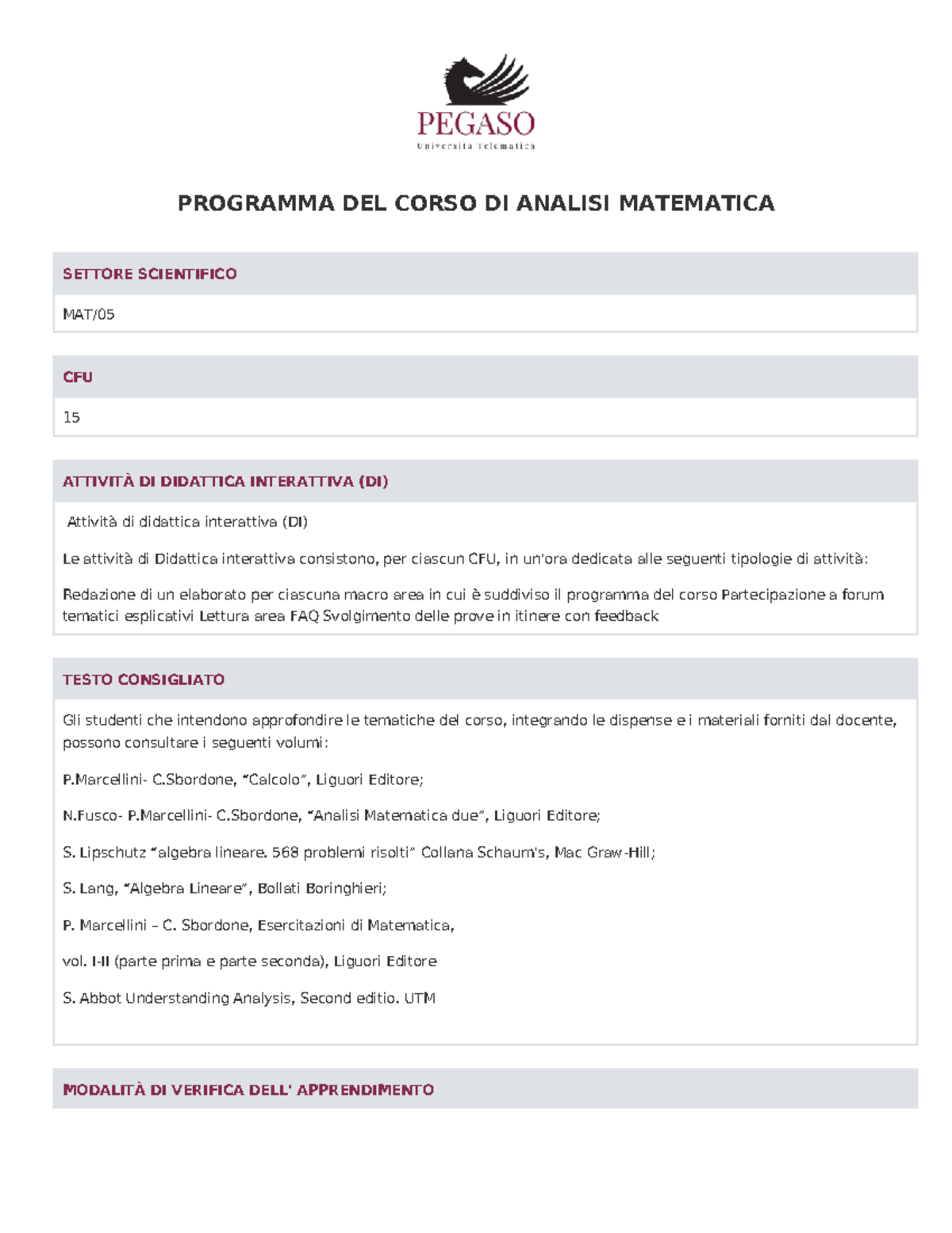 Programma-0701315 MAT05 - PROGRAMMA DEL CORSO DI ANALISI MATEMATICA SETTORE SCIENTIFICO MAT/ CFU ...