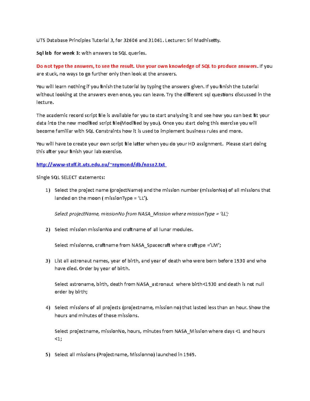 5- Tutorial - UTS Database Principles Tutorial 3, for 32606 and 31061. Lecturer: Sri Madhisetty ...