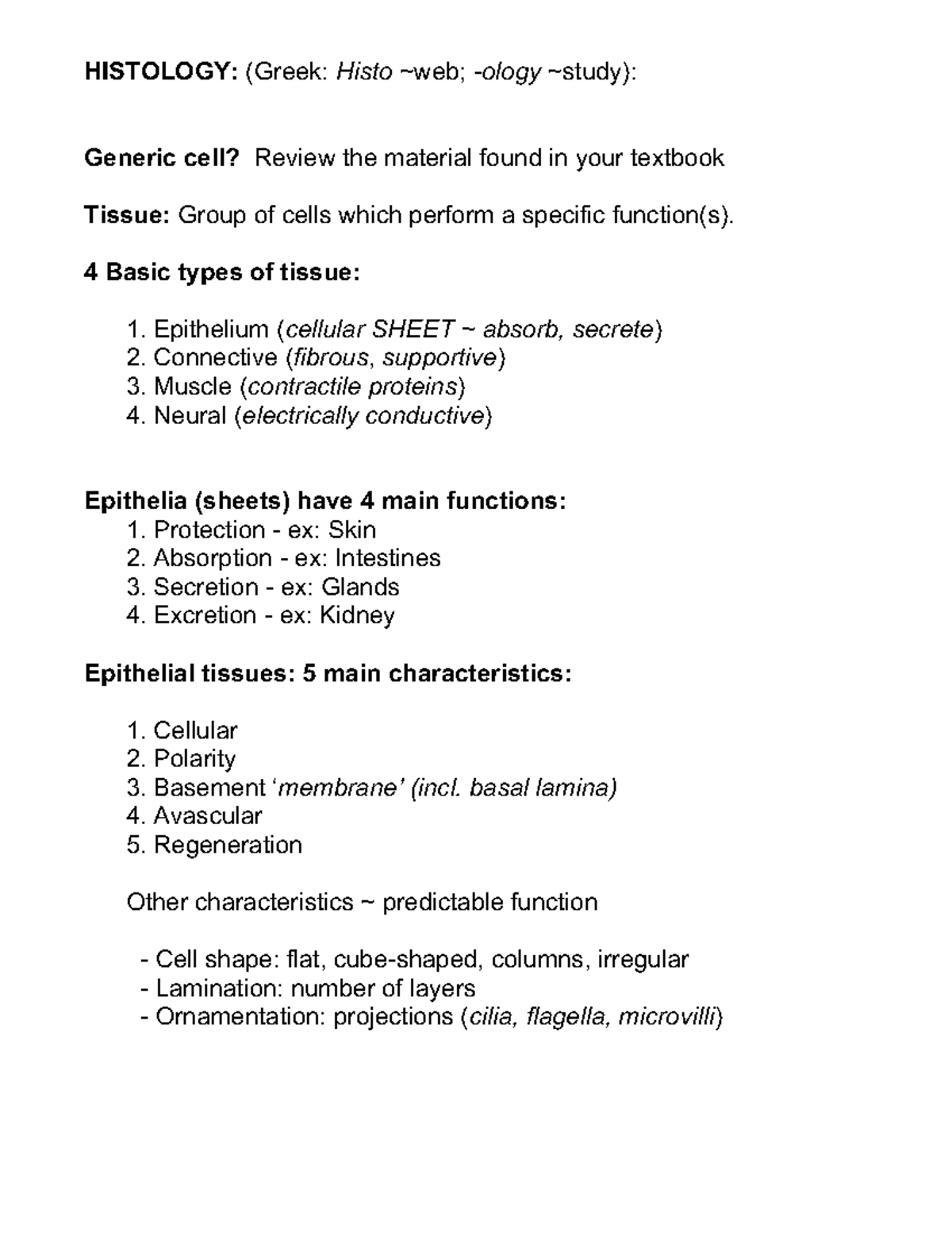 Lecture #2 - HISTOLOGY: (Greek: Histo ~web; - ology ~study): Generic ...