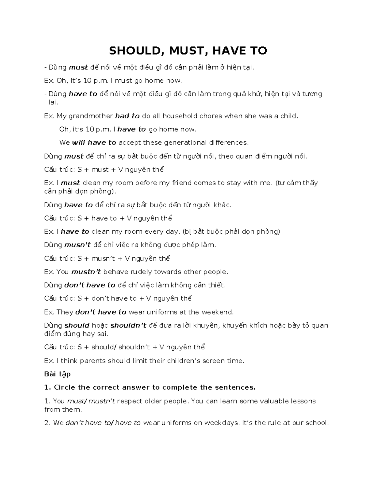 SHOUD, MUST, HAVE TO - SHOULD, MUST, HAVE TO Dùng must để nói về một ...