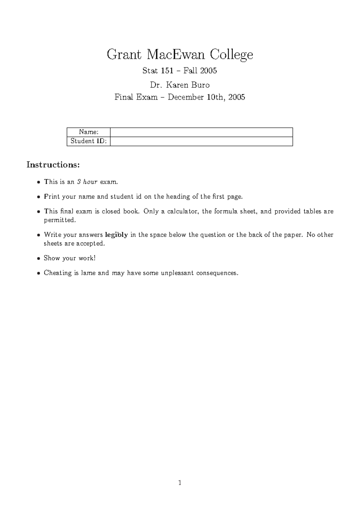 Exam 2015 Questions Stat 151 Final Exam Grant Macewan College Stat 151 Fall 2005 Dr