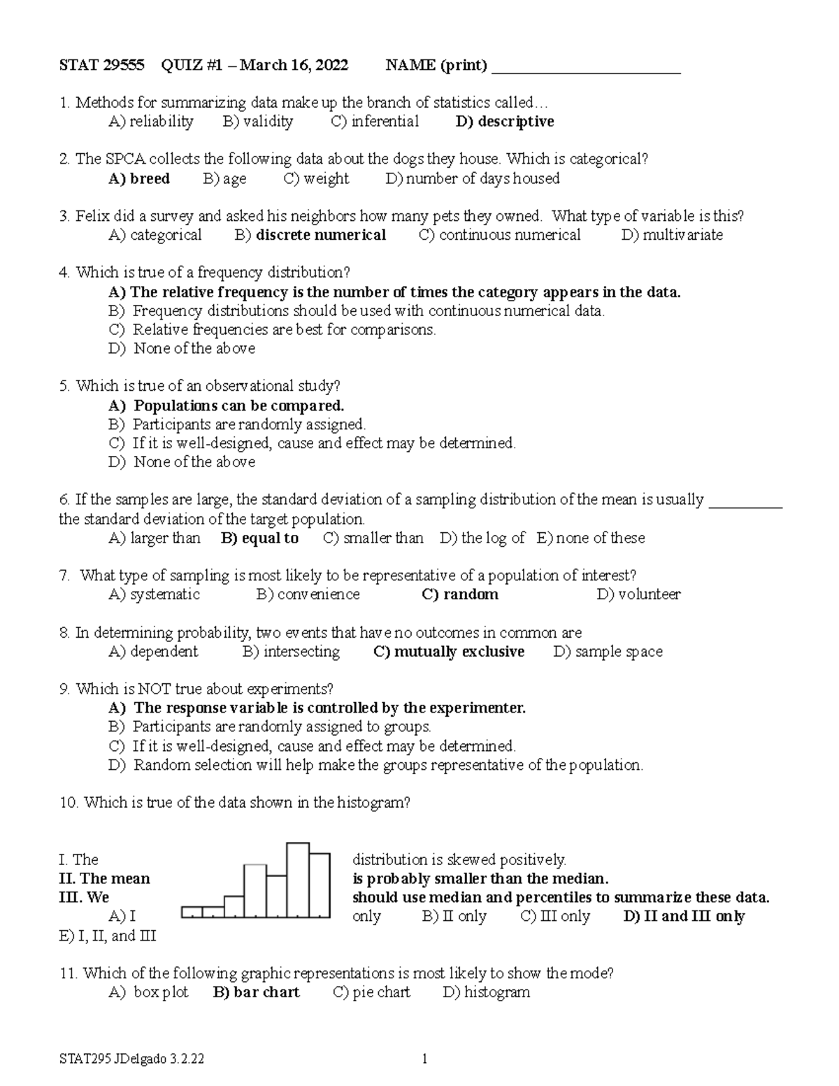 Quiz1 - Quiz 1 sample - STAT 29555 QUIZ #1 – March 16, 2022 NAME (print