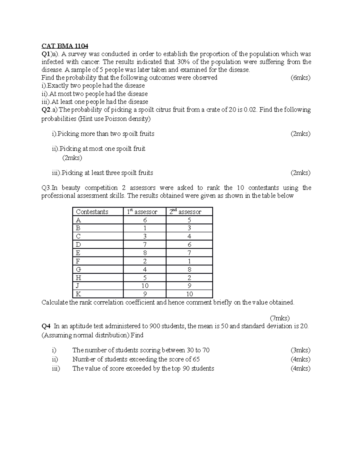Cat BMA1104 - NOTES - CAT BMA 1104 Q1)a). A survey was conducted in ...