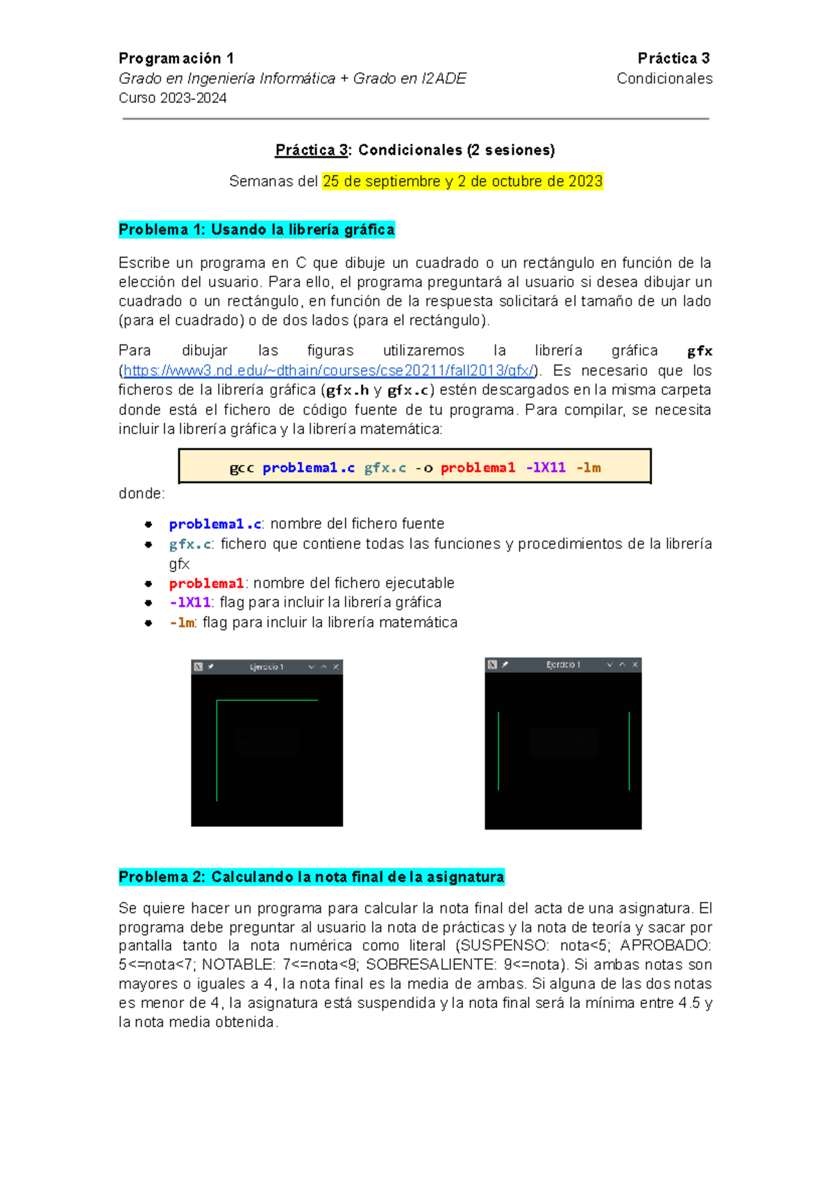 Práctica 3 - Condicionales - Programación 1 Práctica 3 Grado en Ingeniería Informática + Grado ...