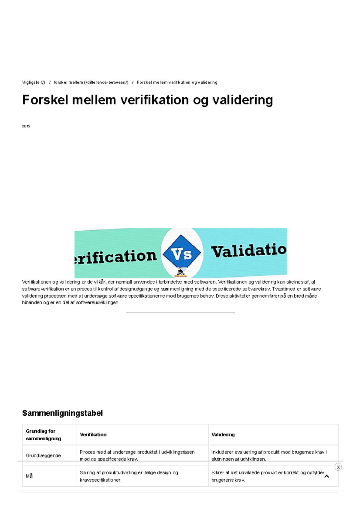 Forskel mellem verifikation og validering - Verifikationen og validering kan skelnes af, at ...