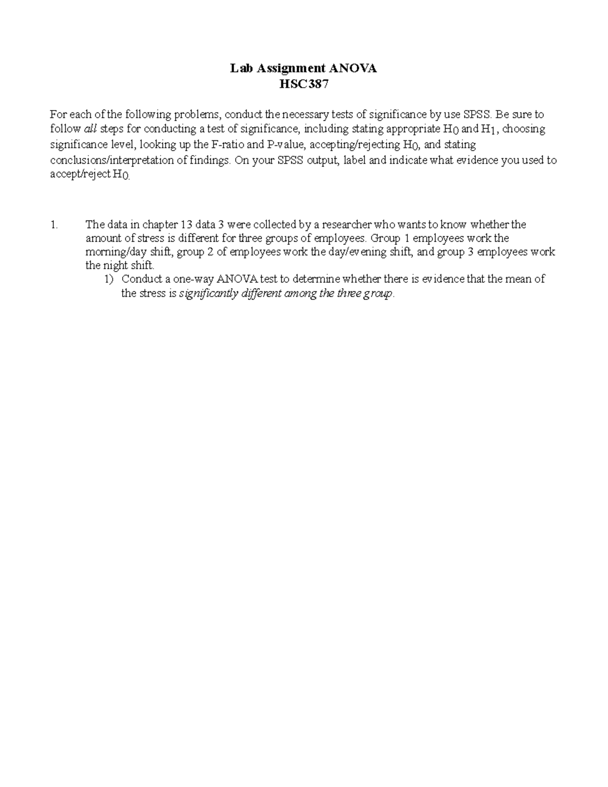 Anova - Dr. L Yao - Lab Assignment ANOVA HSC For each of the following problems, conduct the ...