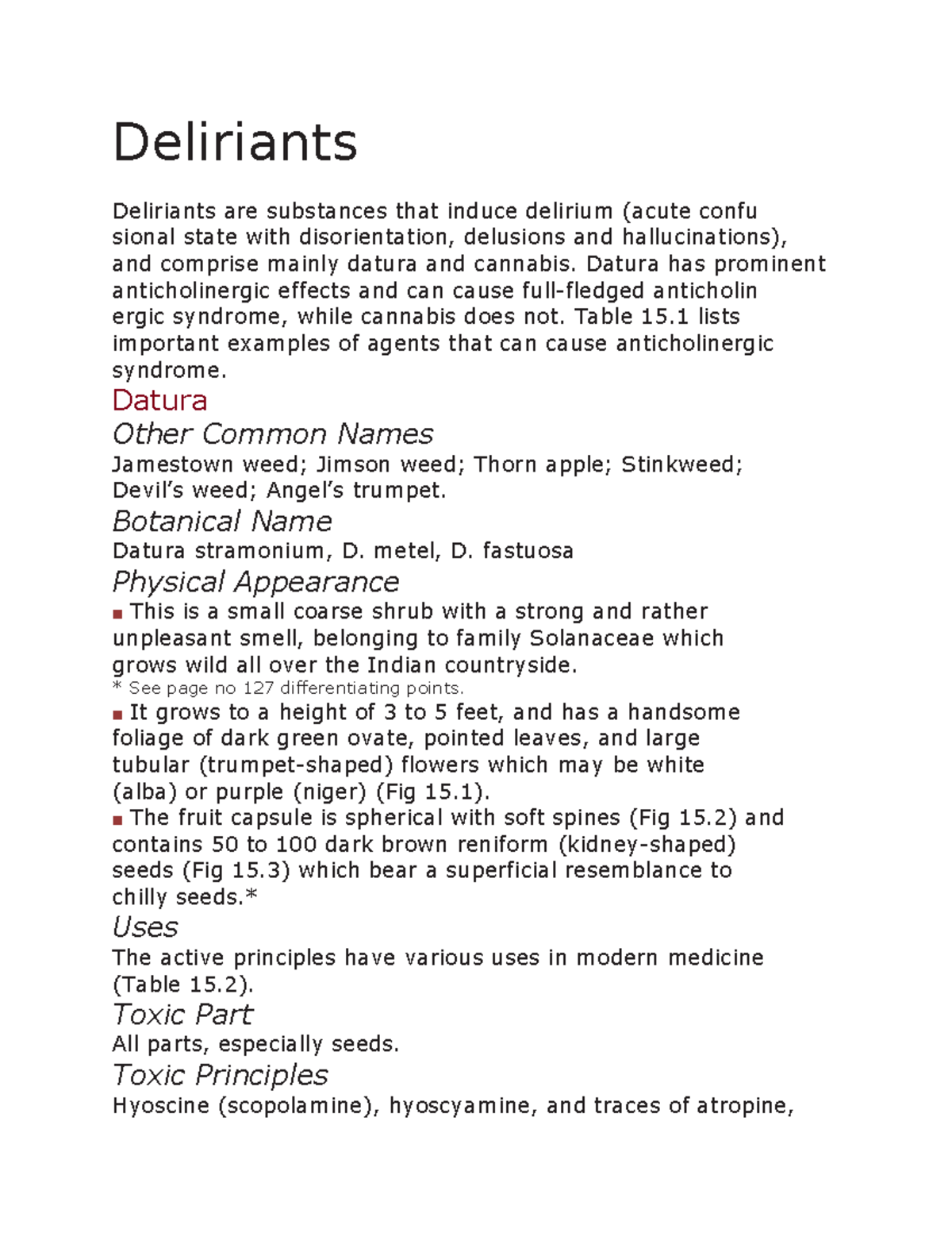 Deliriants - Deliriants Deliriants are substances that induce delirium ...