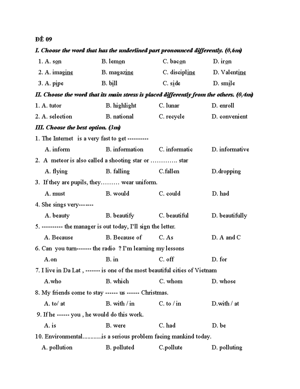 ĐỀ 09 - fgfgf - ĐỀ 09 I. Choose the word that has the underlined part ...