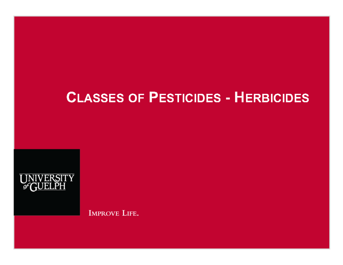 7 - Classes of Pesticides - Herbicides - C LASSES OF P ESTICIDES - H ...