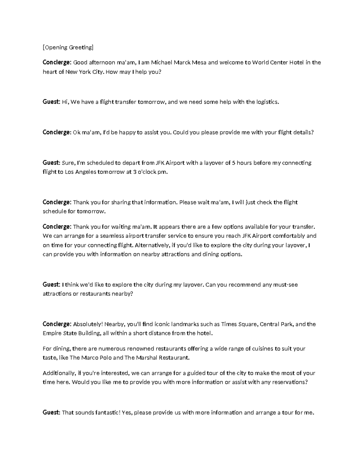 Concierge Script - [Opening Greeting] Concierge: Good afternoon ma'am ...