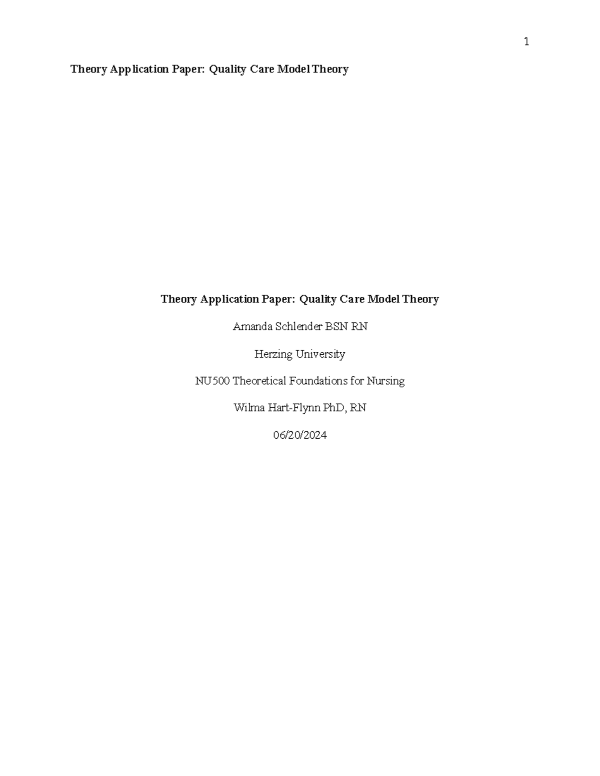 Week 7 paper - Theory Application Paper: Quality Care Model Theory ...