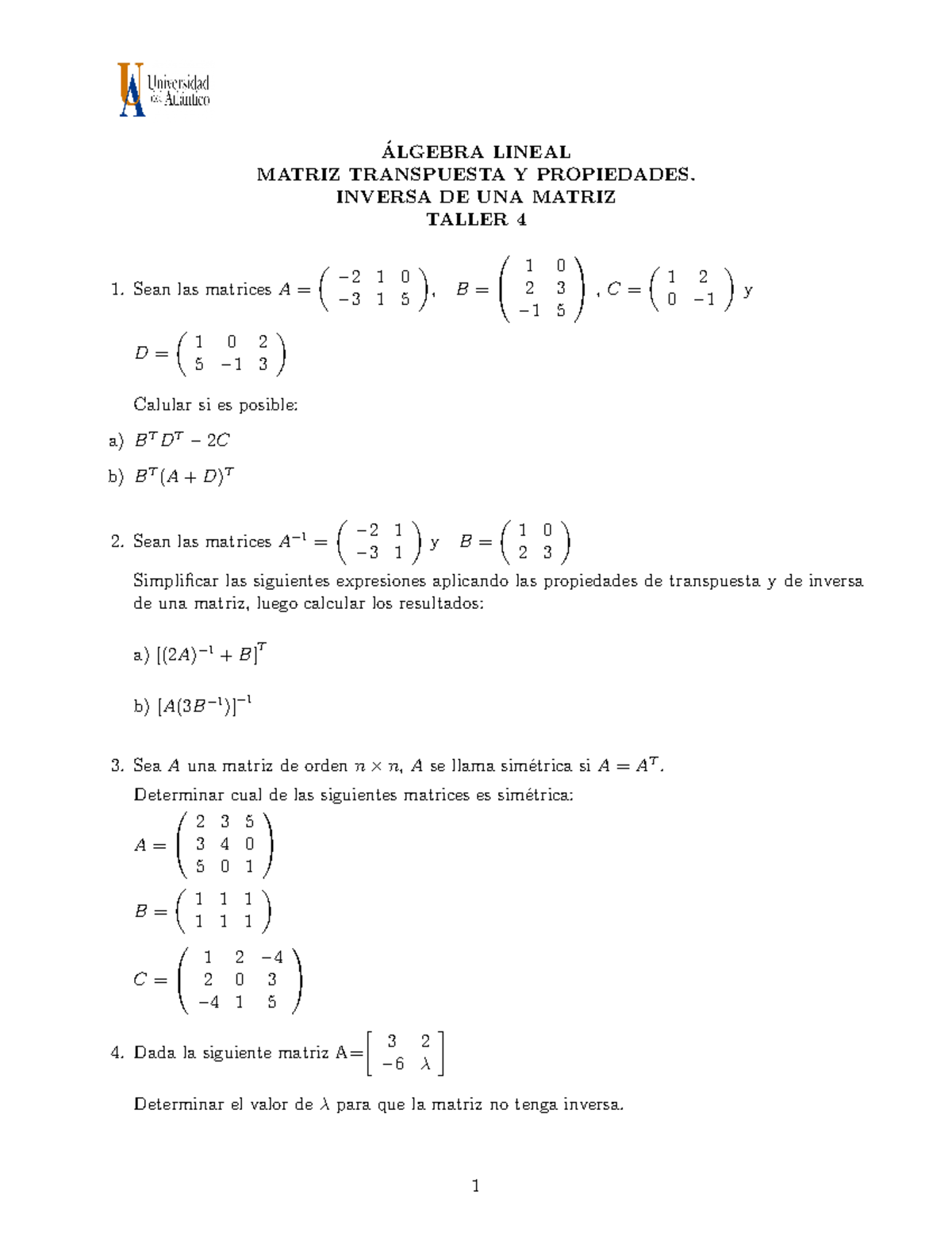 Taller 4 - apuntes - ALGEBRA LINEAL ́ MATRIZ TRANSPUESTA Y PROPIEDADES ...