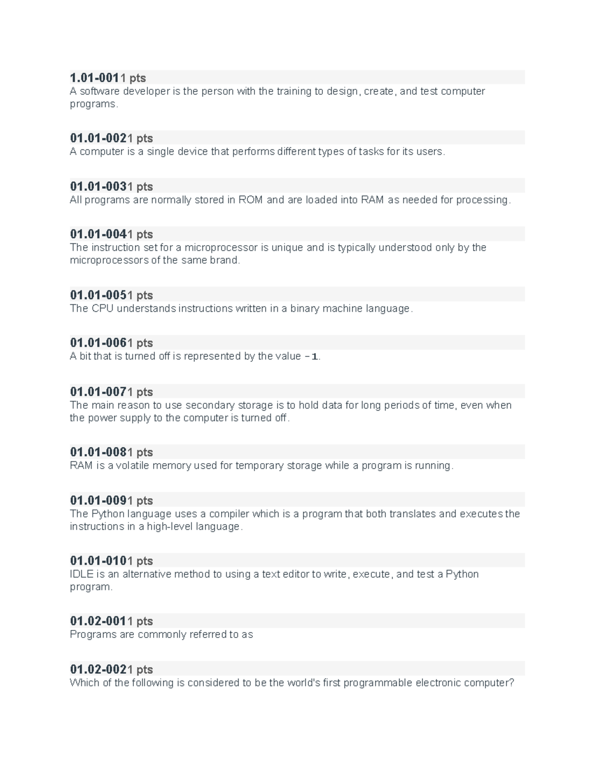 Chap1 questions - A software developer is the person with the training ...