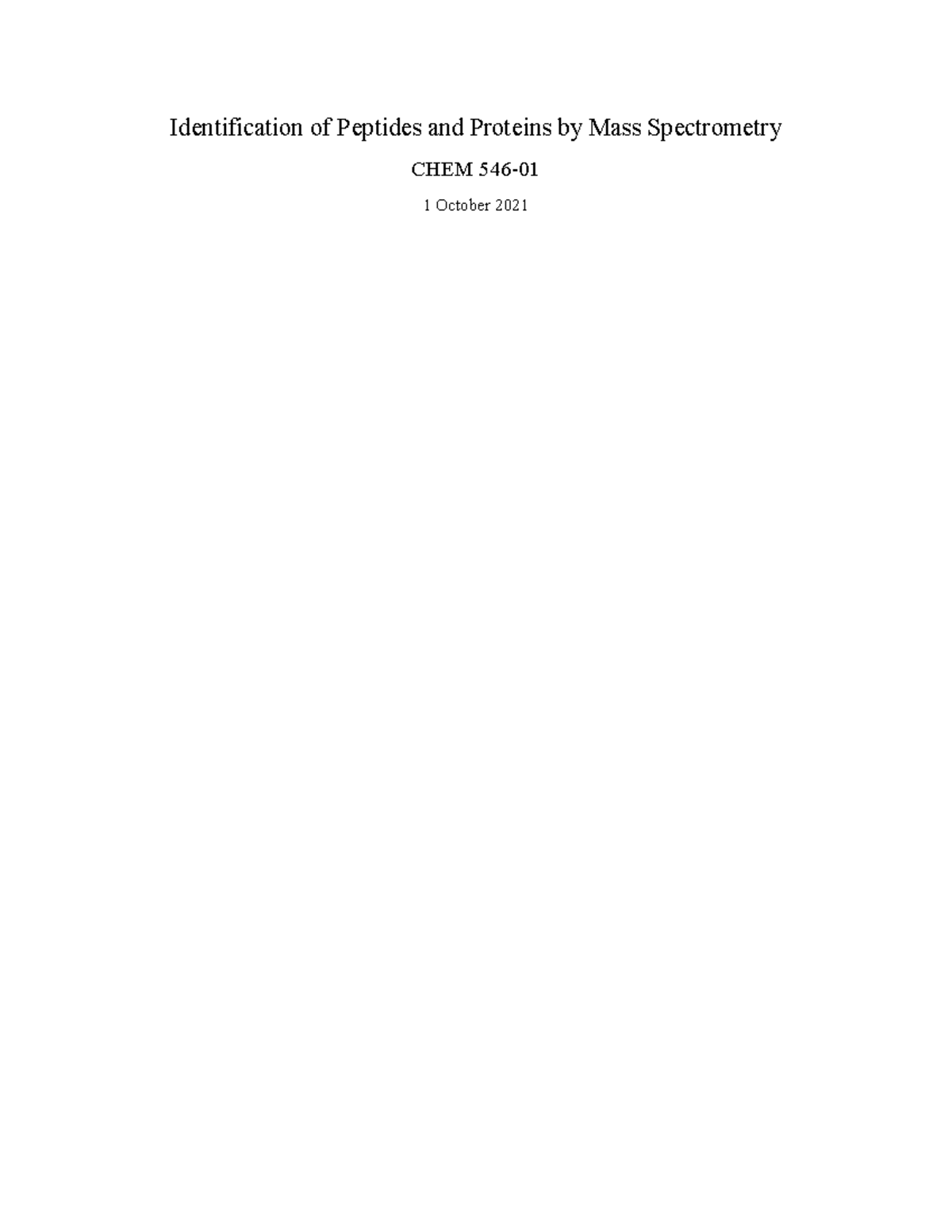 Lab Report 3 - Mass Spec - Identification of Peptides and Proteins by ...