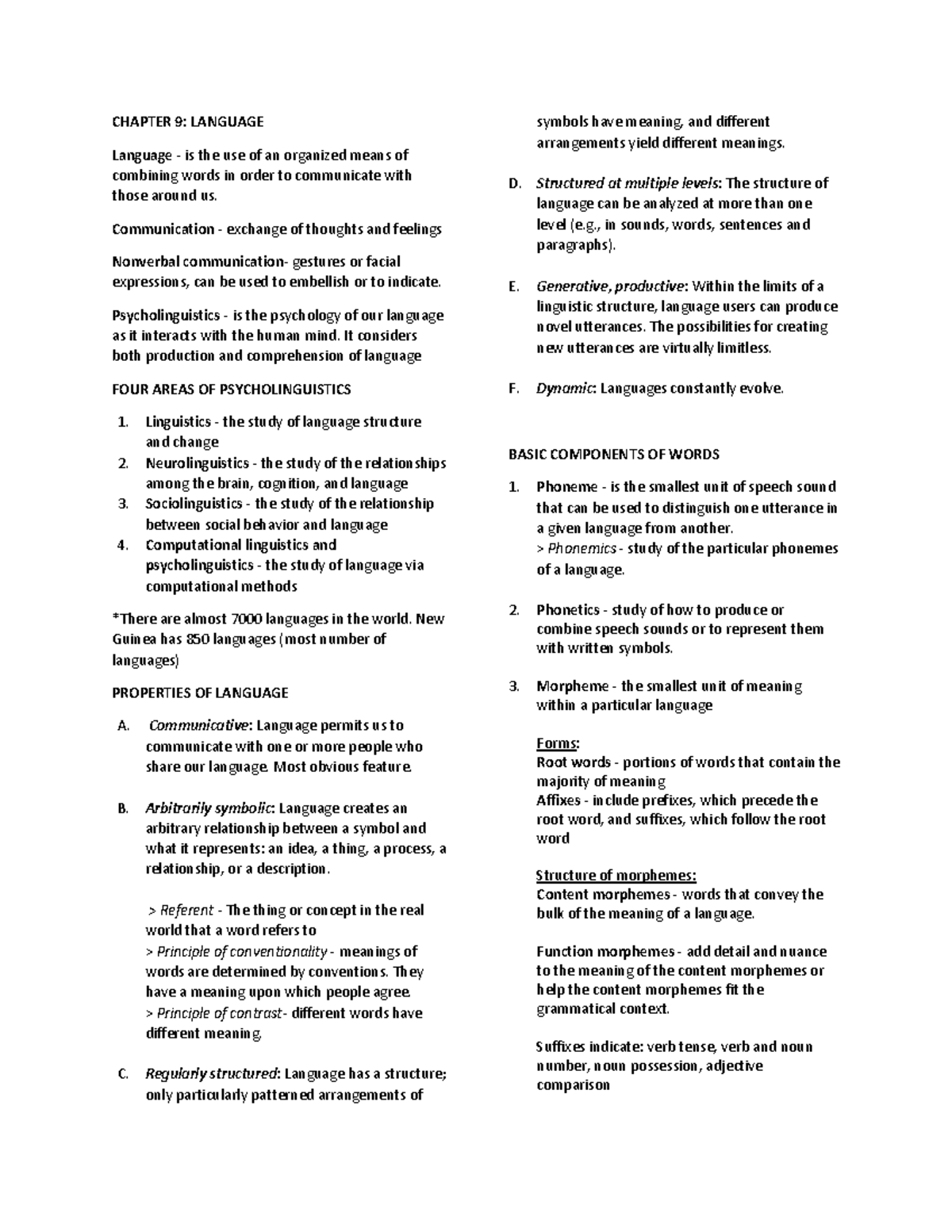 CHAP 9 Language Psych 147 - CHAPTER 9: LANGUAGE Language is the use of an organized means of ...