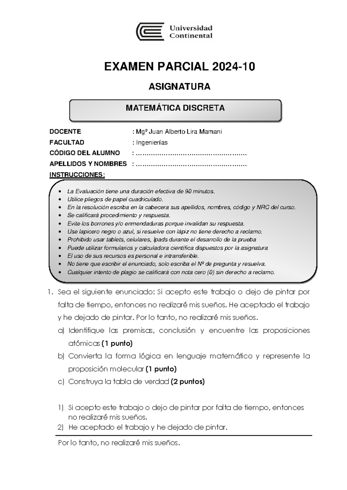 Examen Parcial Matemática Discreta - EXAMEN PARCIAL 2024 - 10 ASIGNATURA DOCENTE : Mgº Juan ...