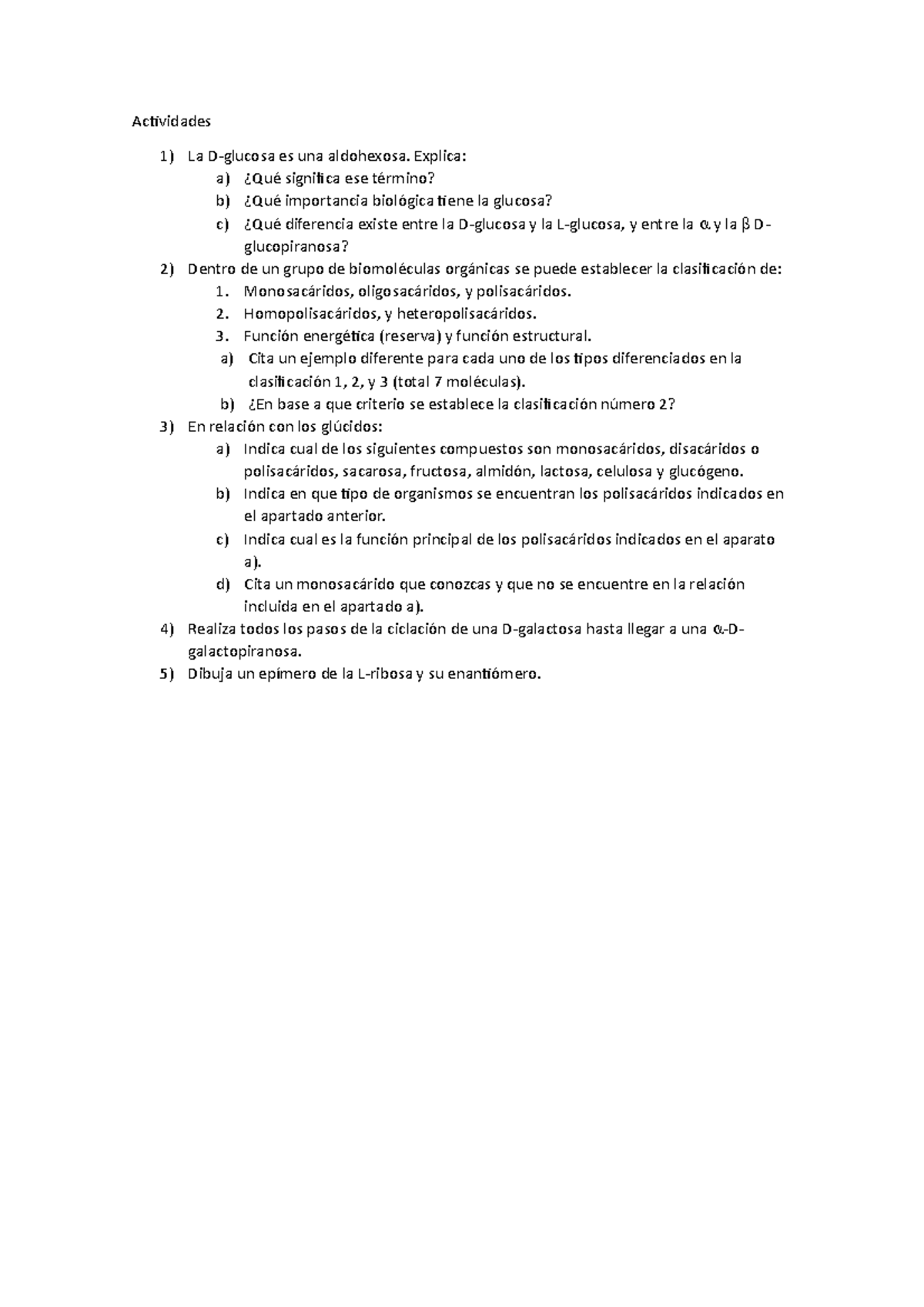 Taller de Azucares y Monosacaridos - Actividades La D-glucosa es una ...