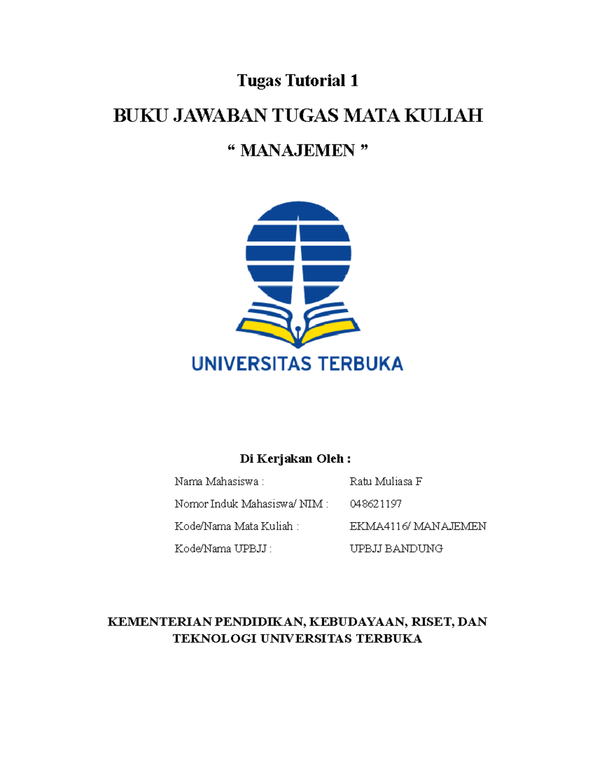 Tugas Tutorial 1 Manajemen RATU Muliasa F - Tugas Tutorial 1 BUKU JAWABAN TUGAS MATA KULIAH ...