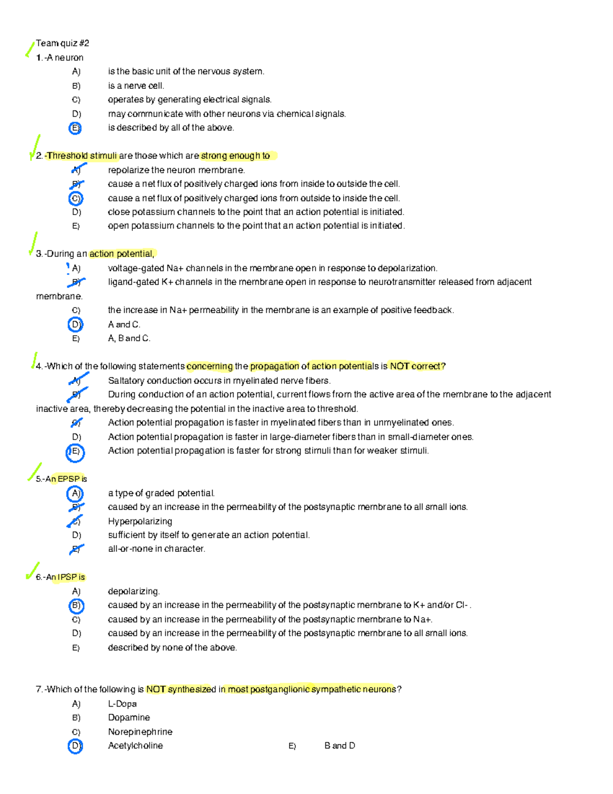 Neurophysiology Quiz - Team quiz # 1.-A neuron A) is the basic unit of ...