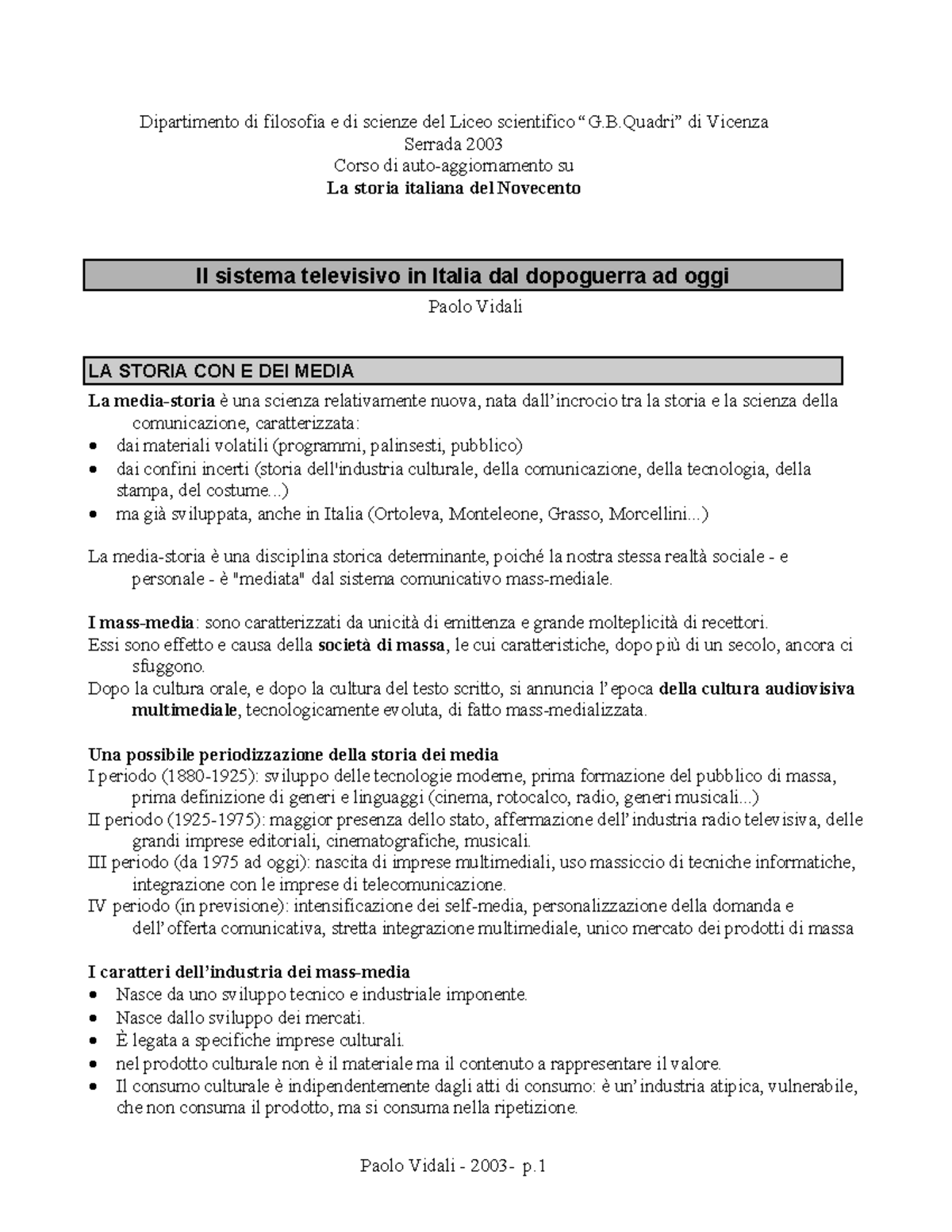 Storia dei mass media in Italia - Dipartimento di filosofia e di ...