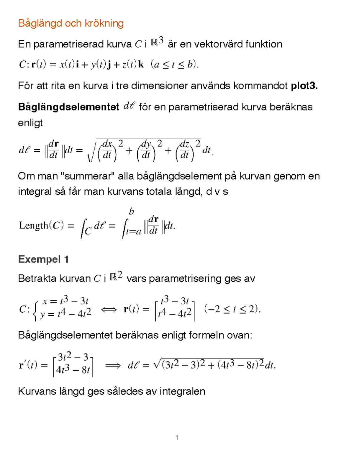 Matlab uppgift Båglängd Krökning - Båglängd och krökning En ...