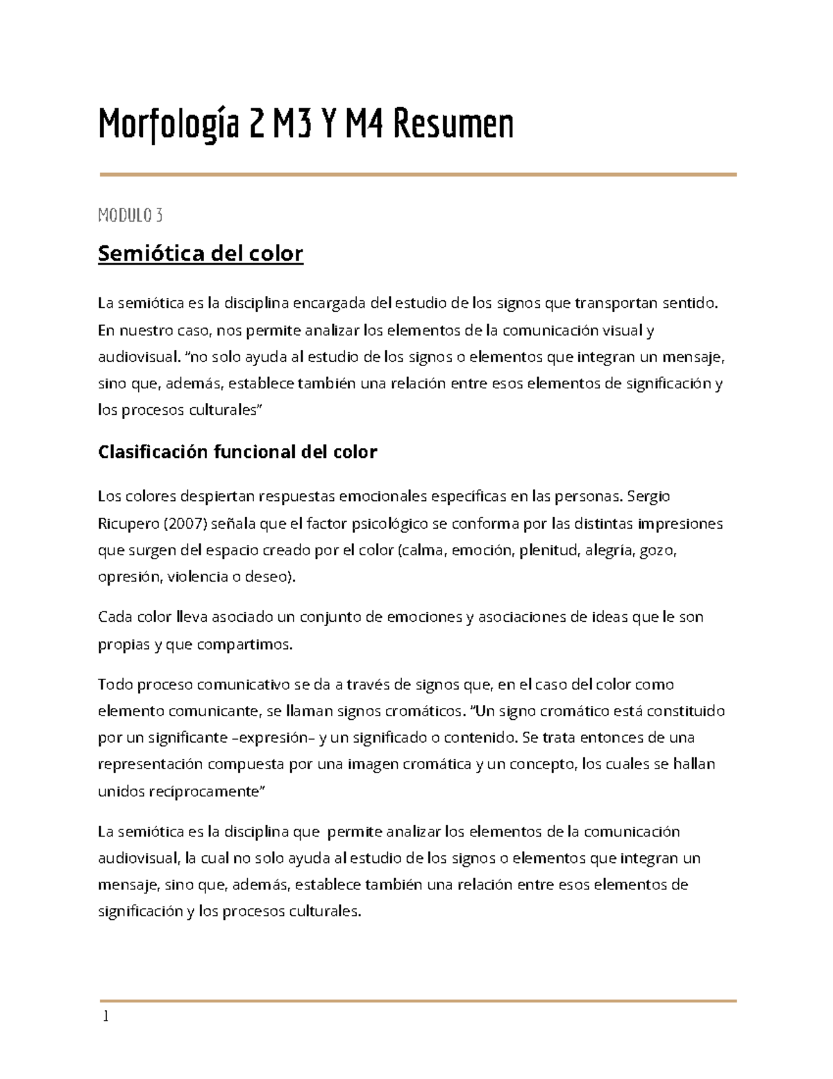 Resumen Morfo 2 M3 M4 - Morfología 2 M3 Y M4 Resumen MODULO 3 Semiótica del color La semiótica ...