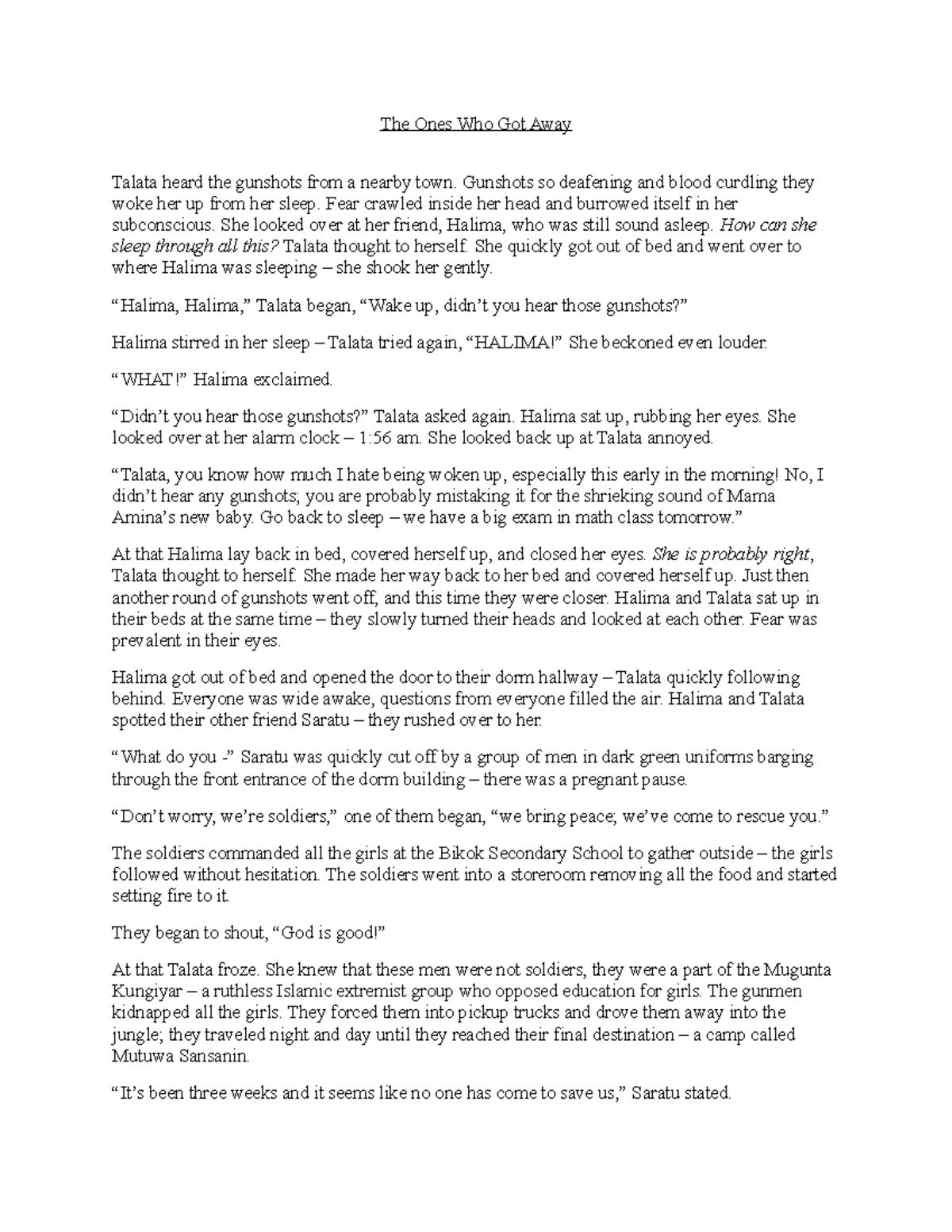 Short story - Grade: A - The Ones Who Got Away Talata heard the ...