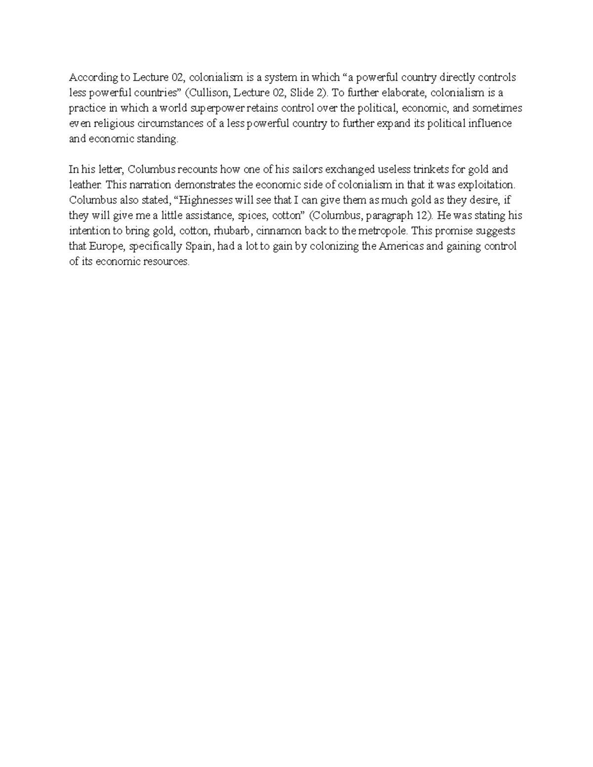 CH 203 Unit 1 - Short Answer - According to Lecture 02, colonialism is ...