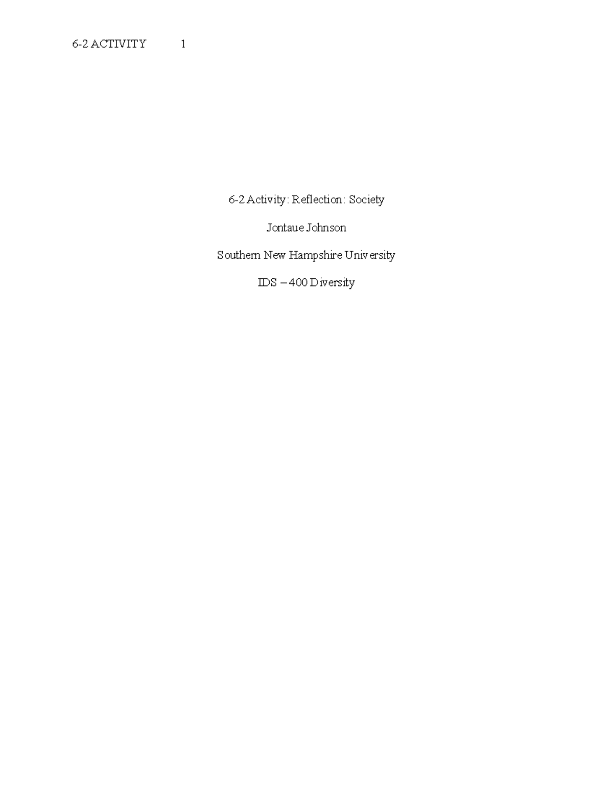 6-2 Activity Reflection Society - IDS400 - SNHU - Studocu