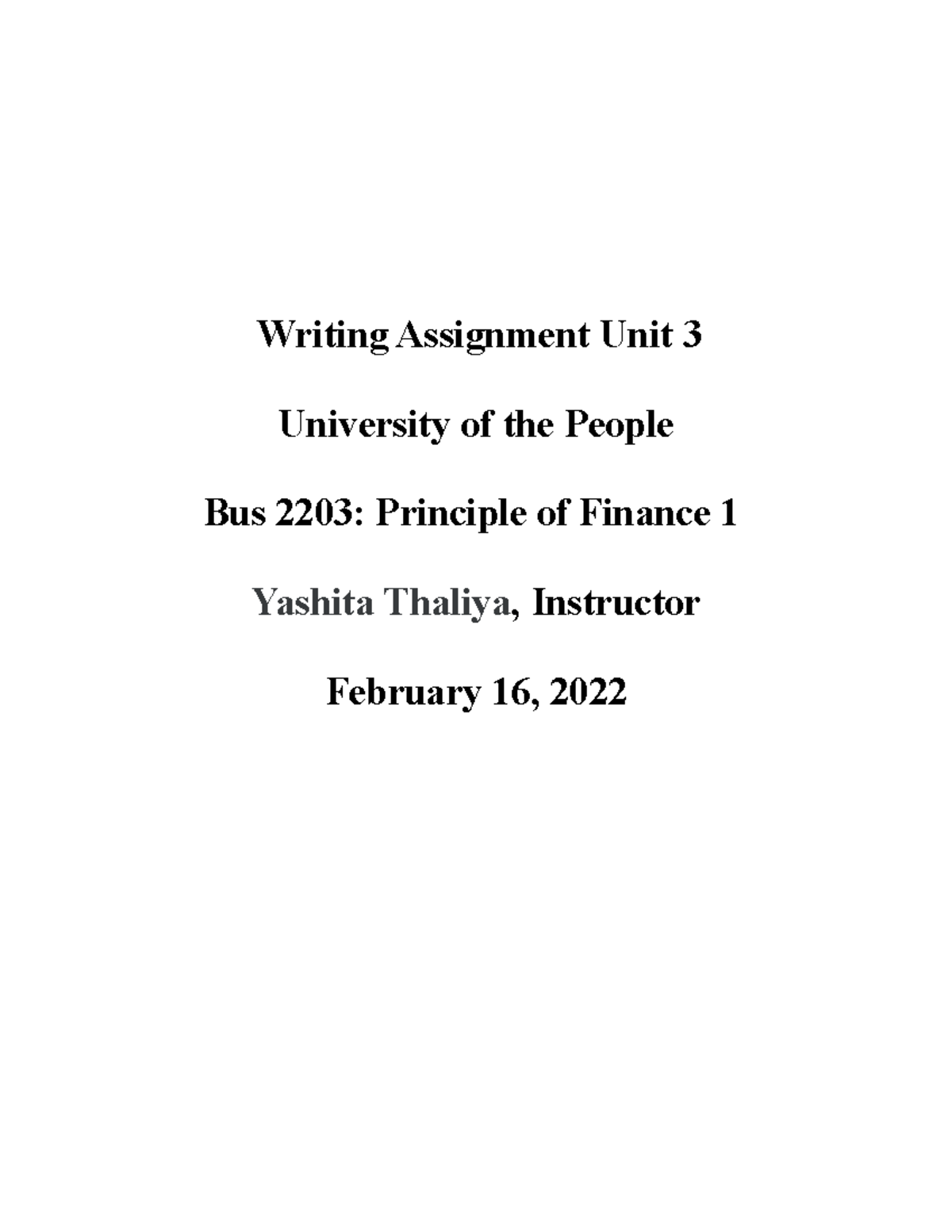 Writing Assignment Unit 3 - Financial markets are efficient if the prices reflect all current ...