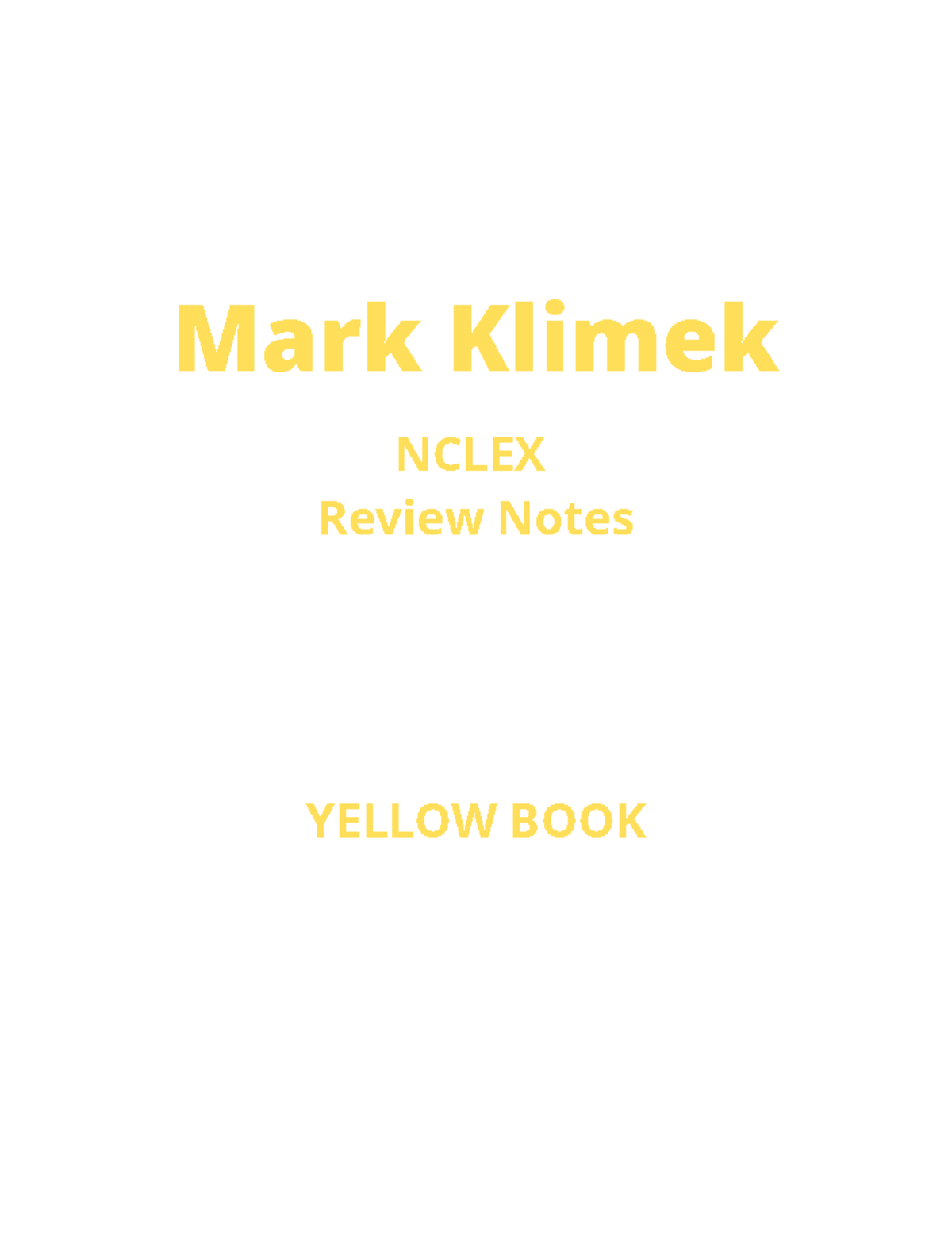 1- Yellow Book - nursing review - Mark Klimek NCLEX Review Notes YELLOW ...