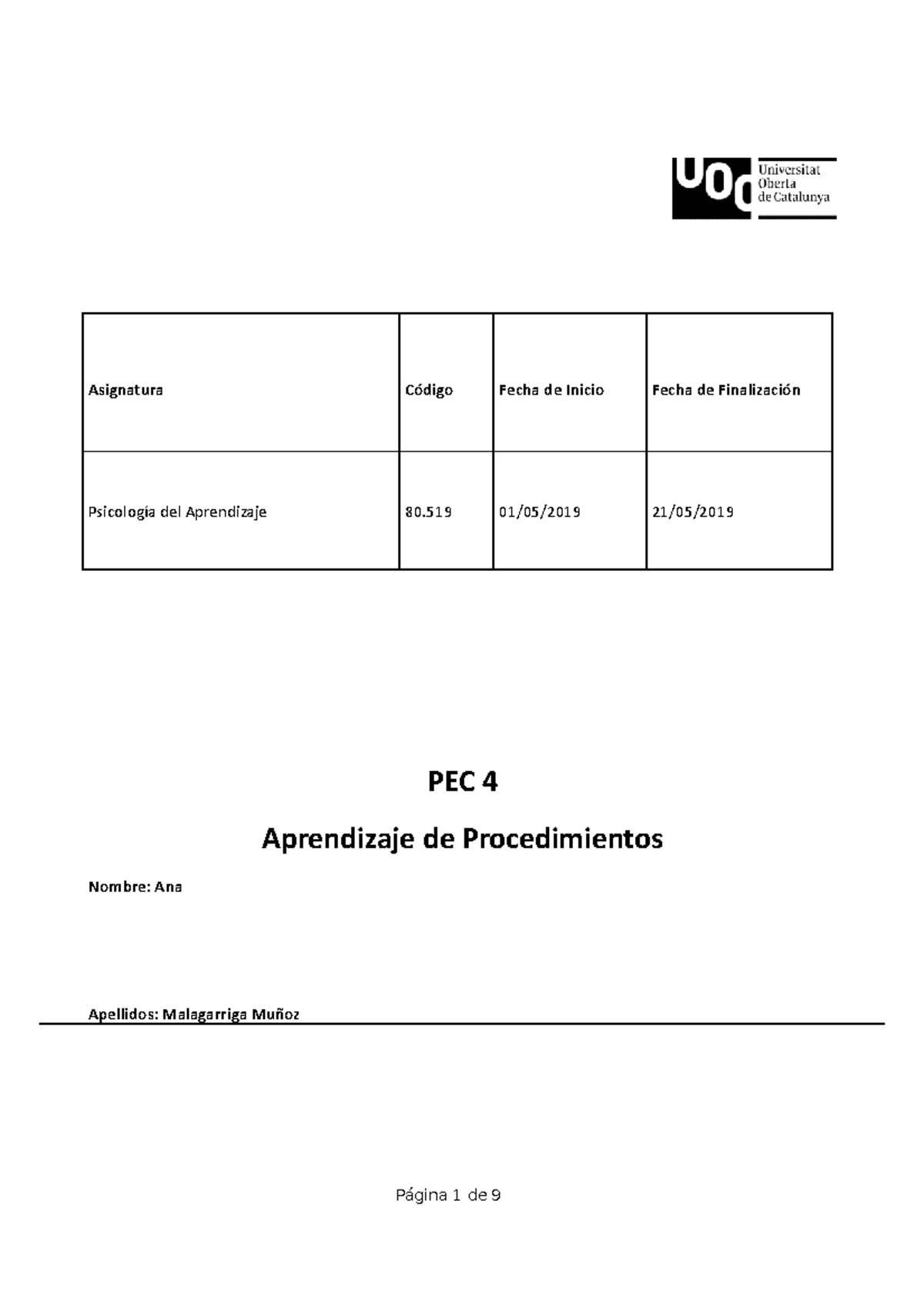PEC 4 Psicología del Aprendizaje 2019 - Psicología del Aprendizaje 80 01/05/2019 21/05/ PEC 4 ...