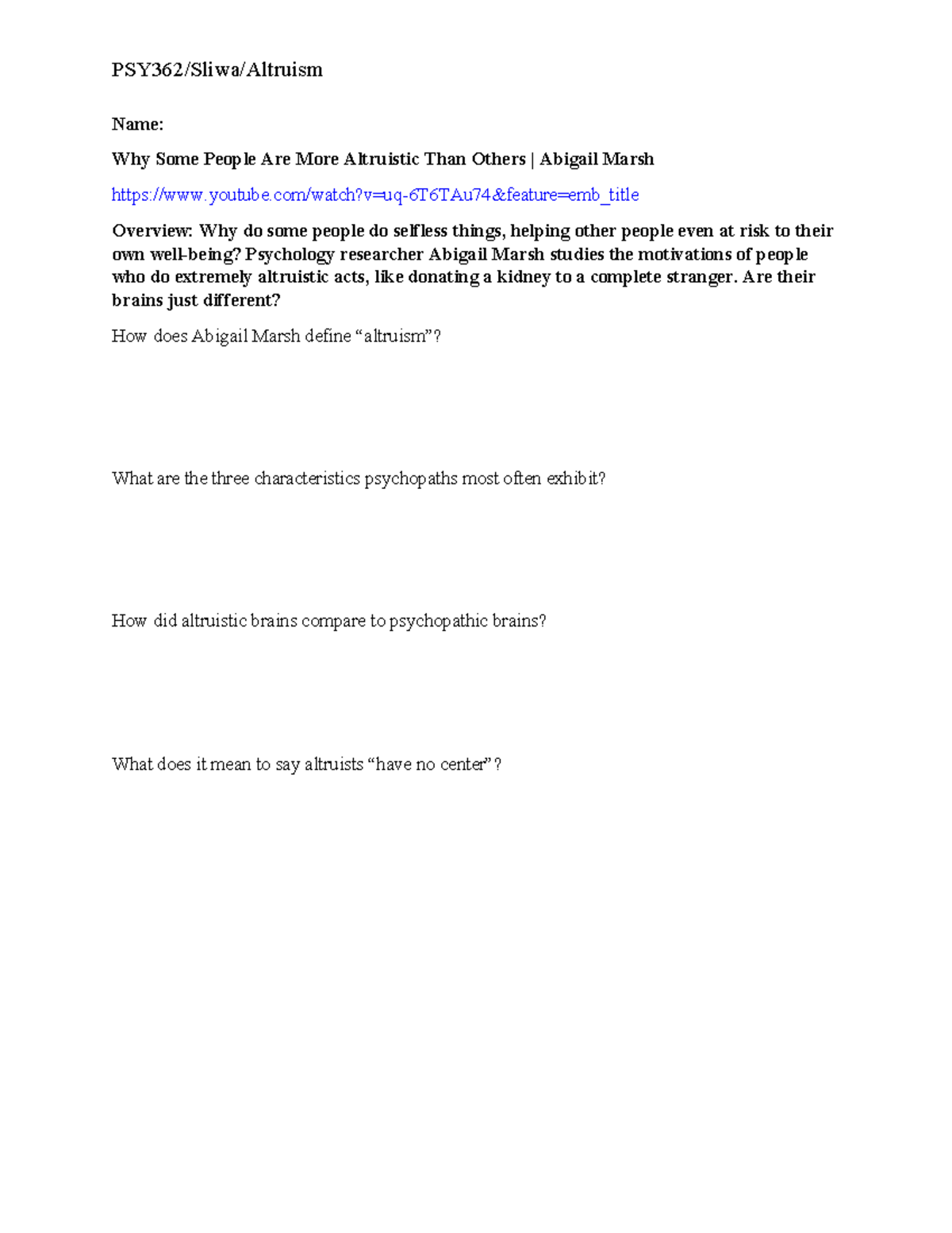 Altruism - PSY362/Sliwa/Altruism Name: Why Some People Are More ...