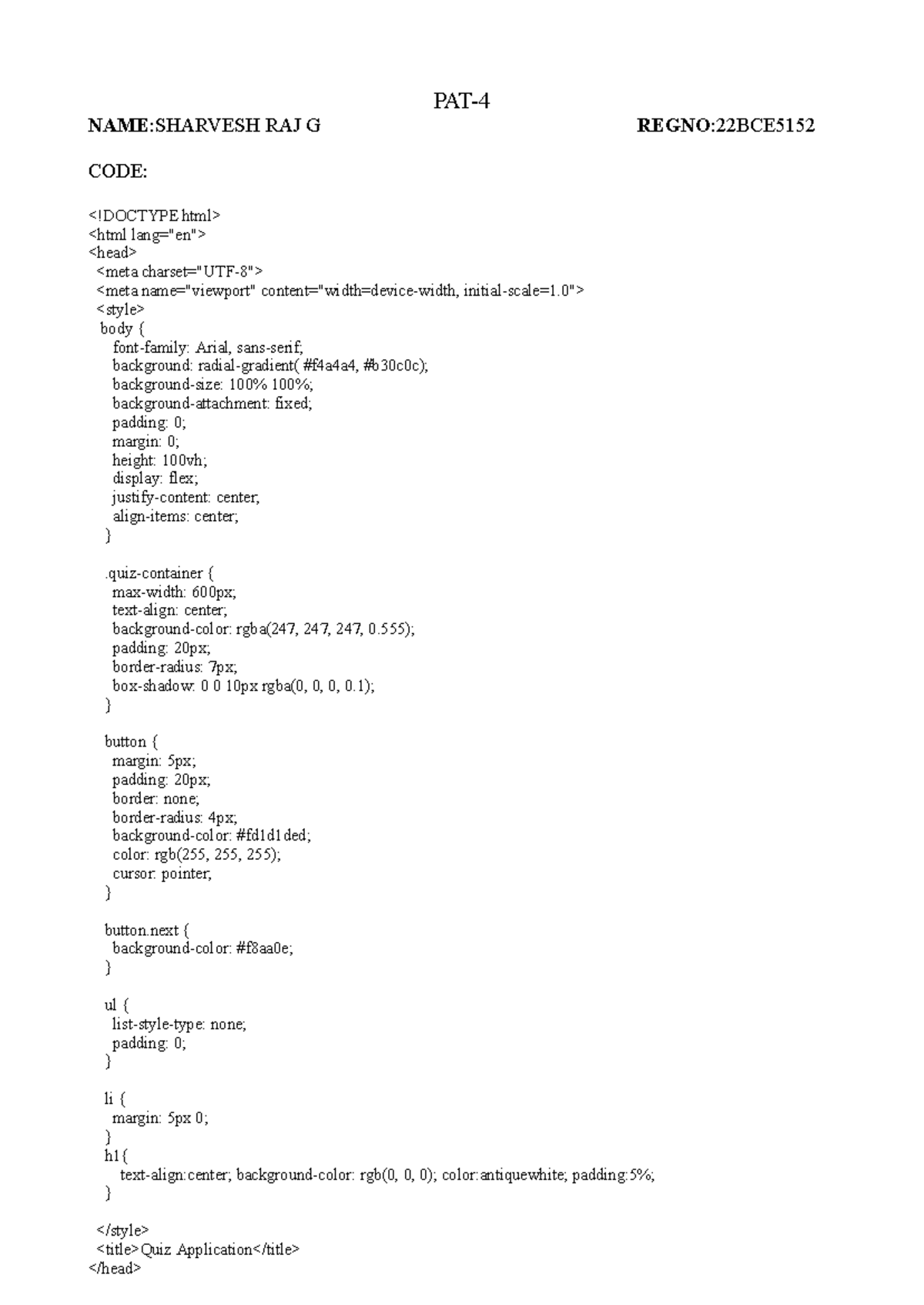 22bce5152(pat-4) - zxXC - PAT- NAME:SHARVESH RAJ G REGNO:22BCE CODE: