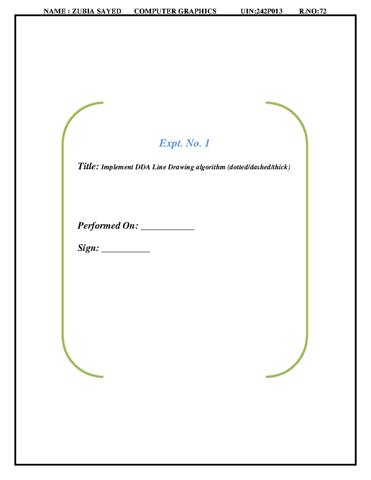 CG LAB Manual - Expt. No. 1 Title: Implement DDA Line Drawing algorithm (dotted/dashed/thick ...