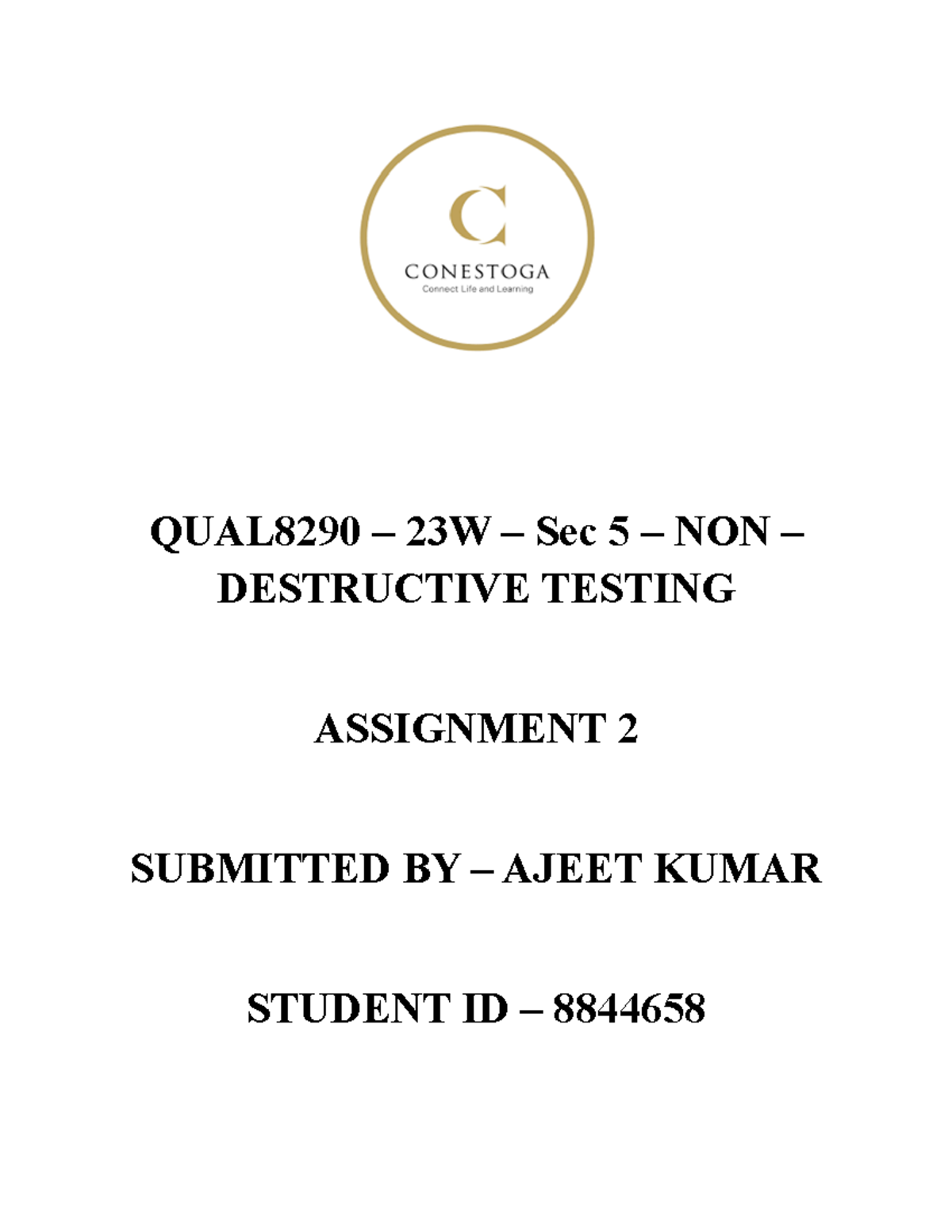 NDT Assignment by Ajeet Kumar - QUAL8290 – 23W – Sec 5 – NON ...