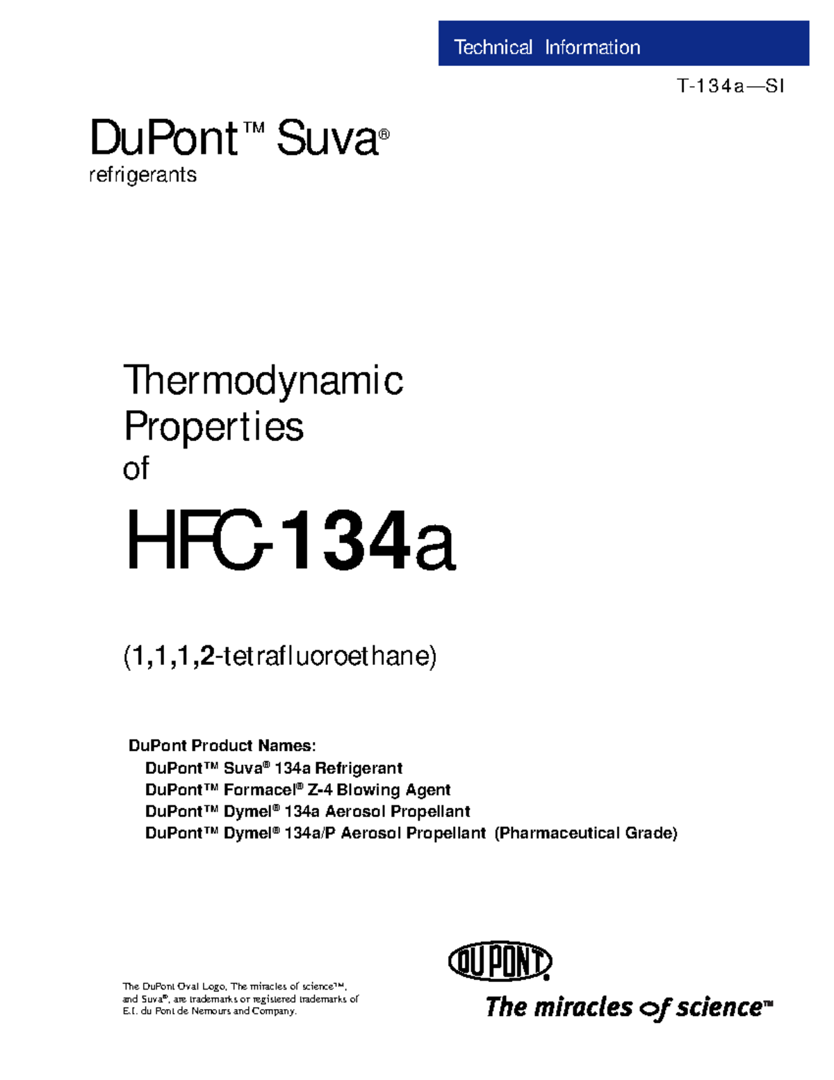 R134a - T-1 3 4 a —SI Technical Information Thermodynamic Properties of ...